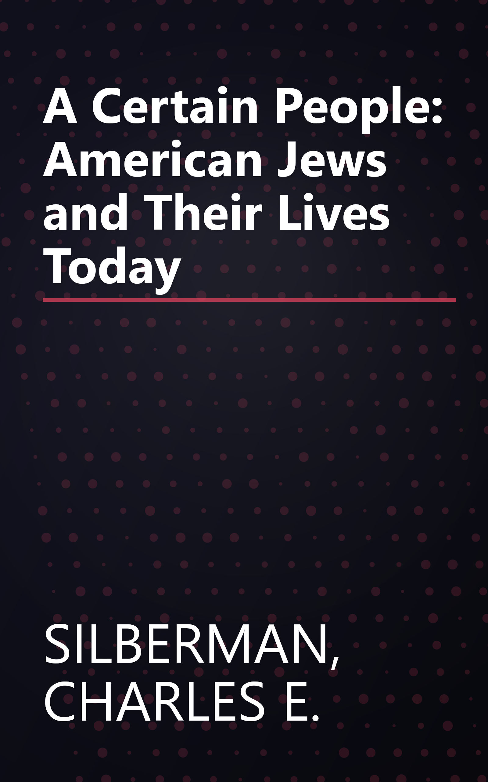 A Certain People: American Jews and Their Lives Today book cover