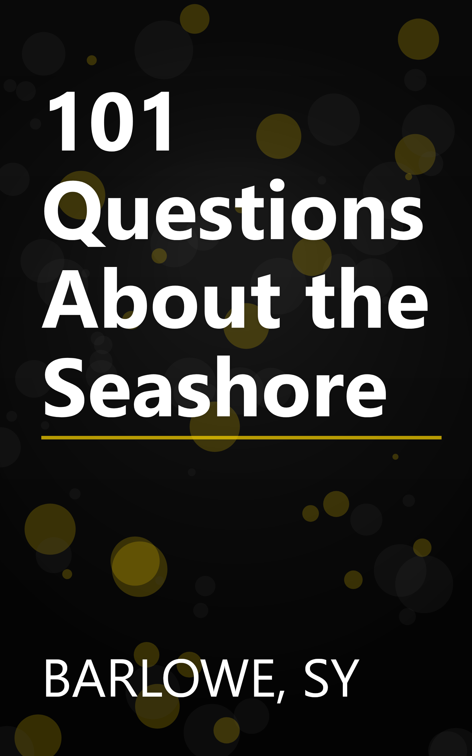 101 Questions About the Seashore book cover