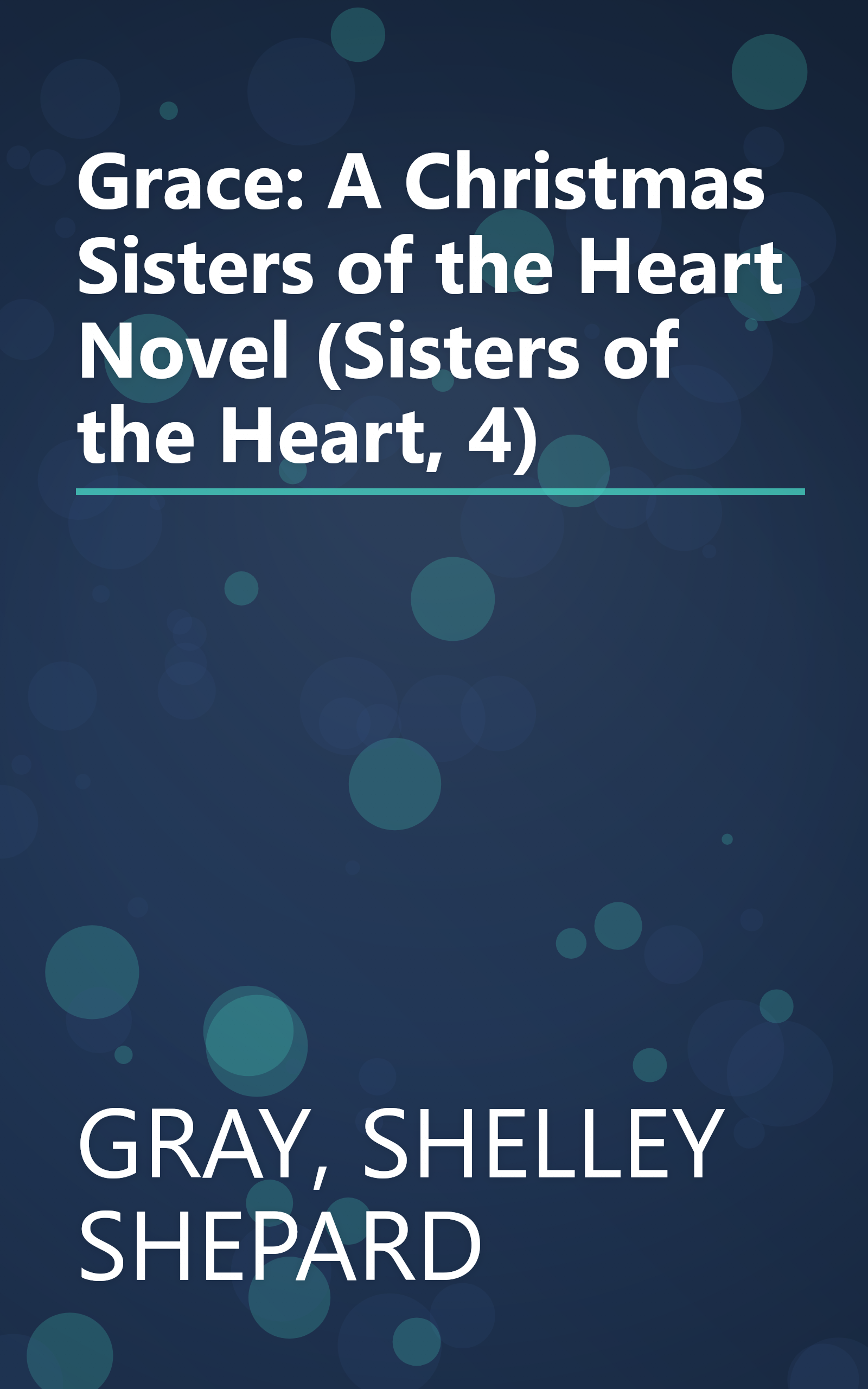 Grace: A Christmas Sisters of the Heart Novel (Sisters of the Heart, 4) book cover