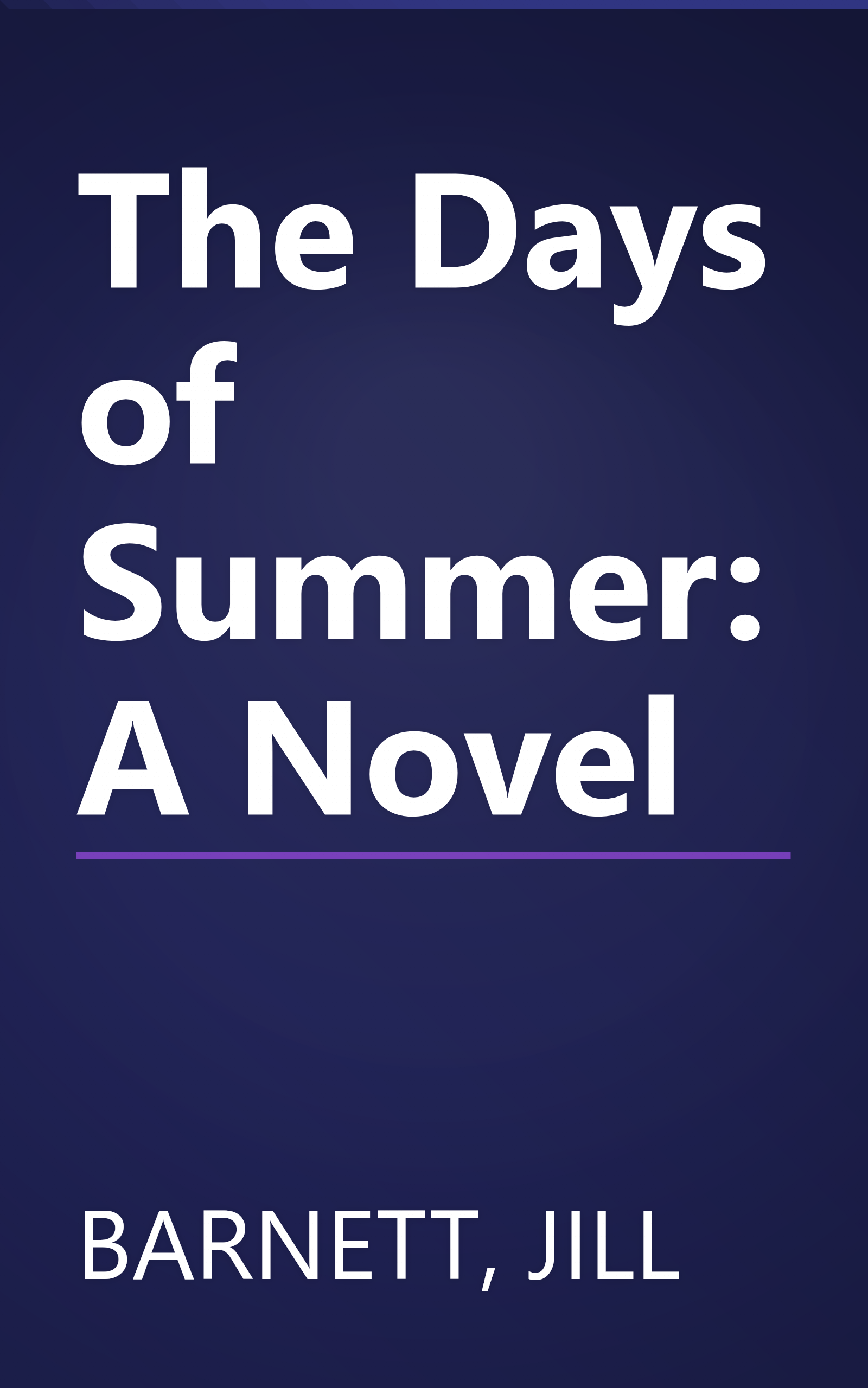 The Days of Summer: A Novel book cover
