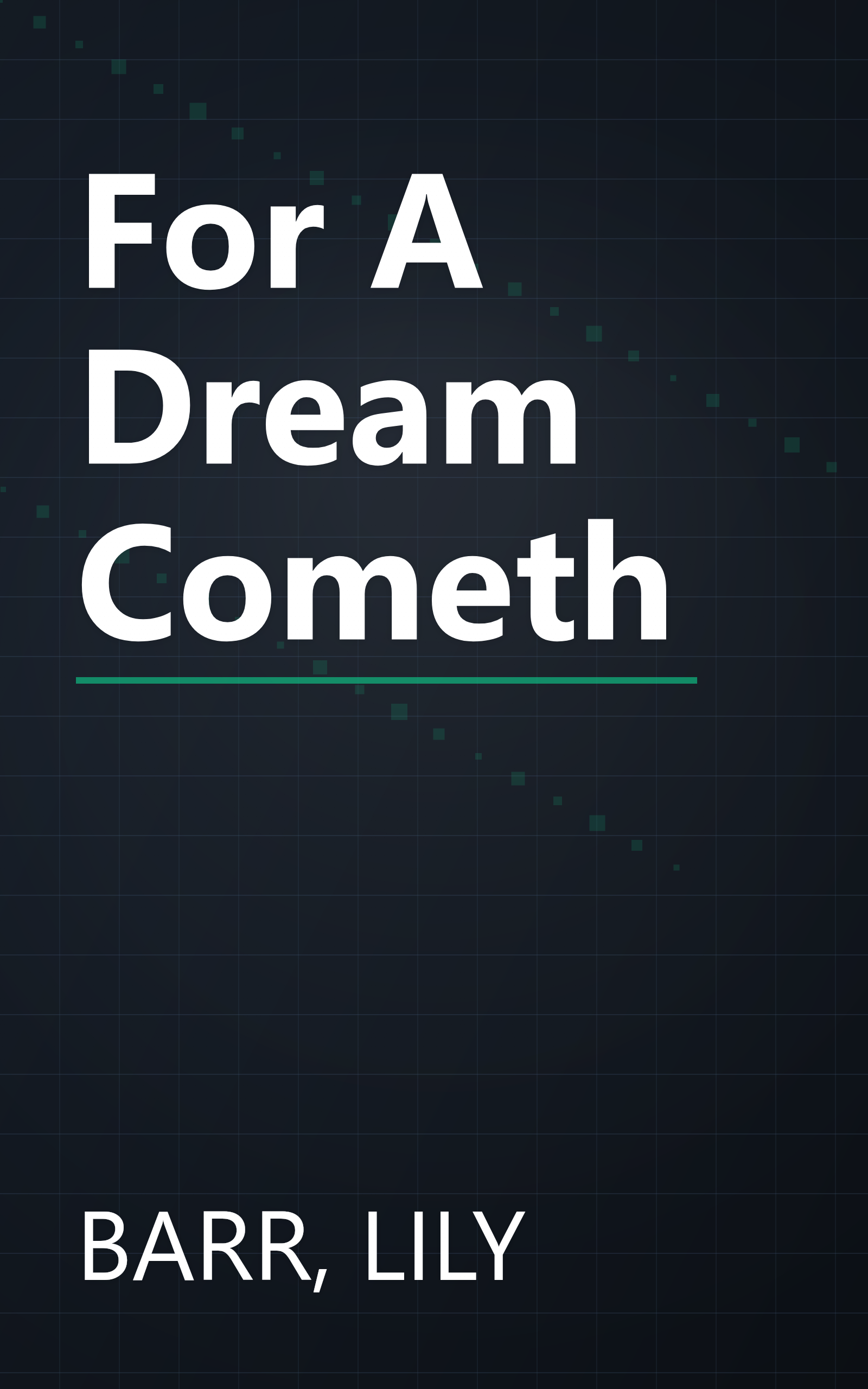 For A Dream Cometh book cover