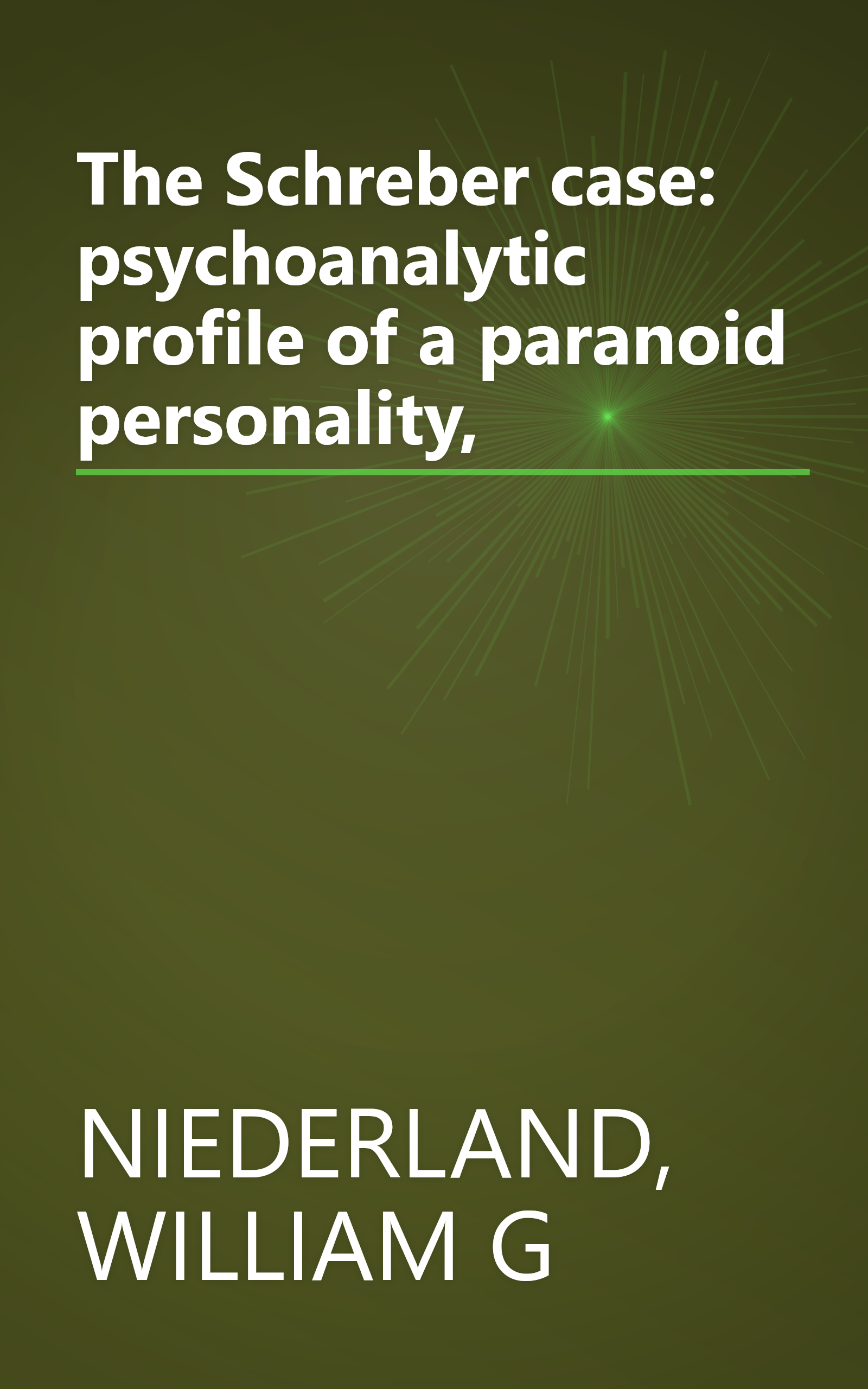 The Schreber case: psychoanalytic profile of a paranoid personality, book cover
