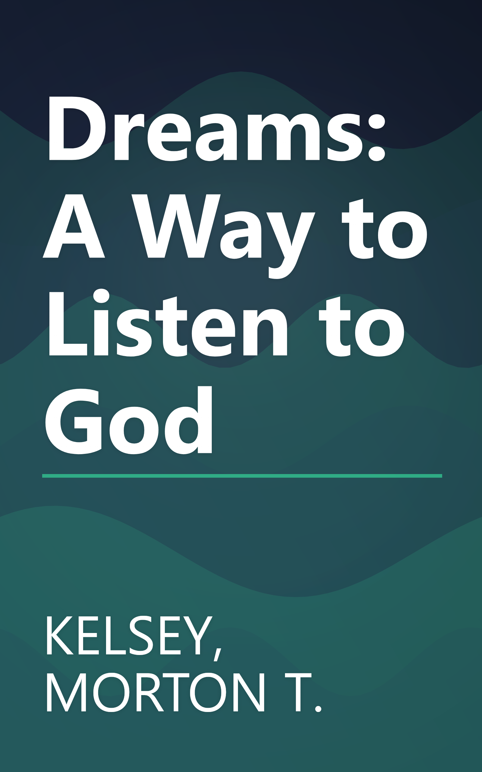 Dreams: A Way to Listen to God book cover