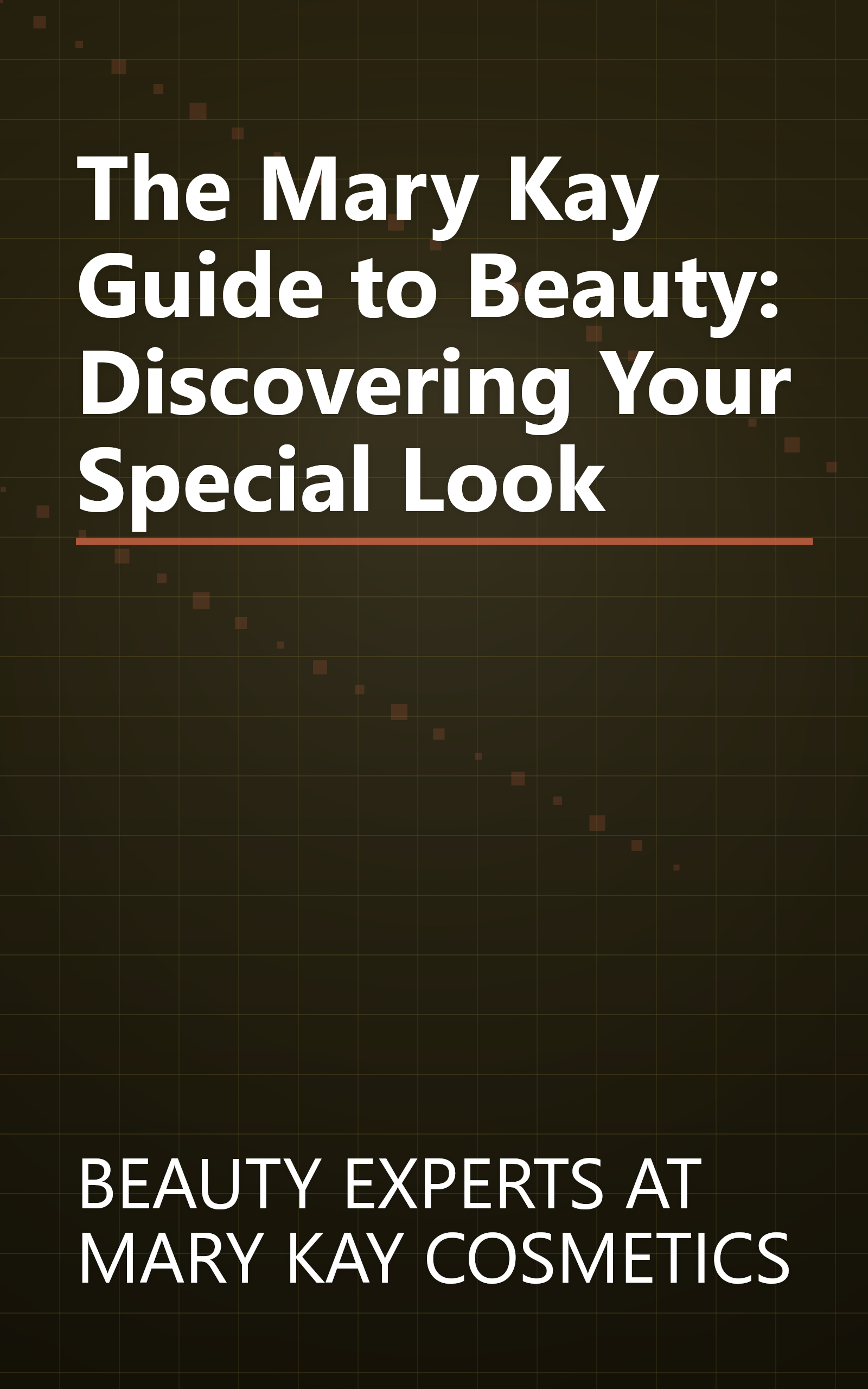 The Mary Kay Guide to Beauty: Discovering Your Special Look book cover