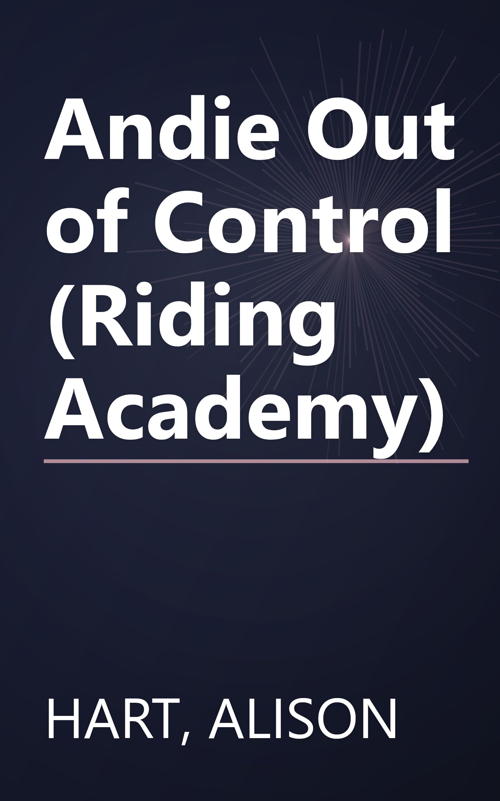 Andie Out of Control (Riding Academy) book cover