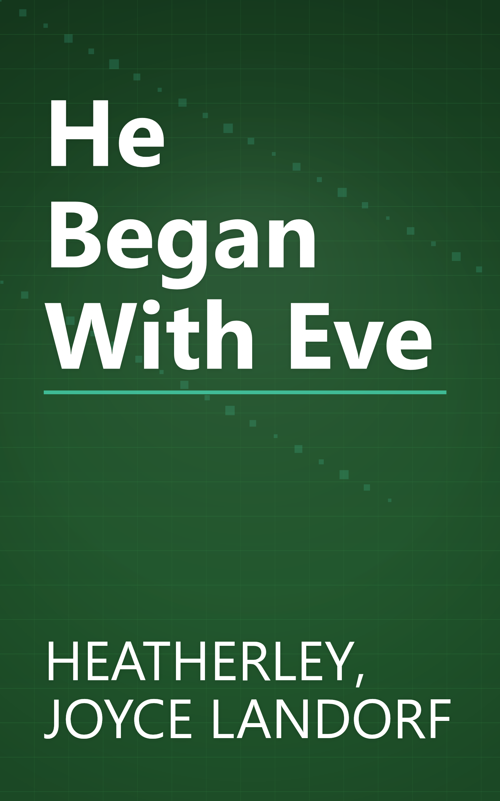 He Began With Eve book cover