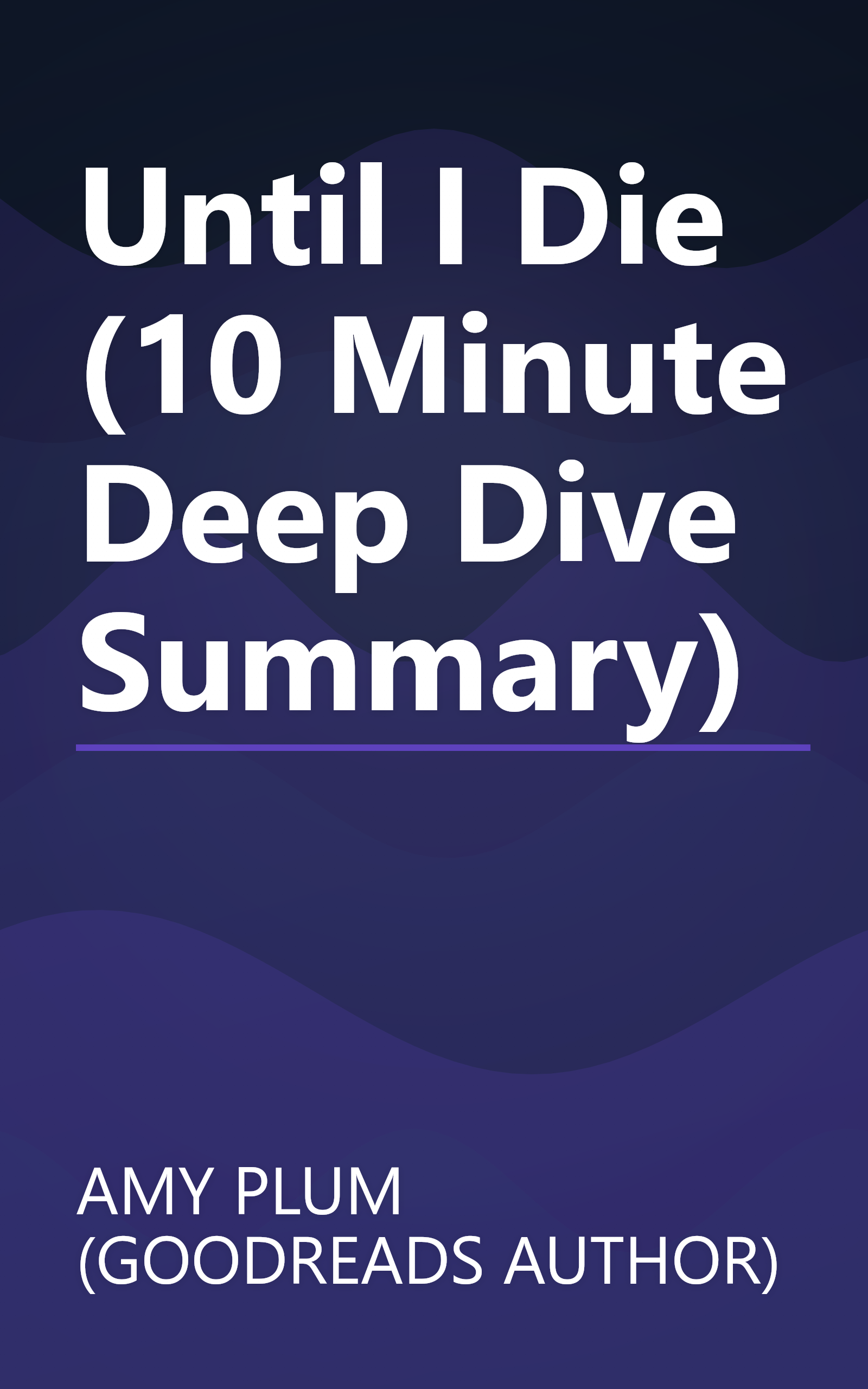Until I Die (10 Minute   Deep Dive Summary) book cover
