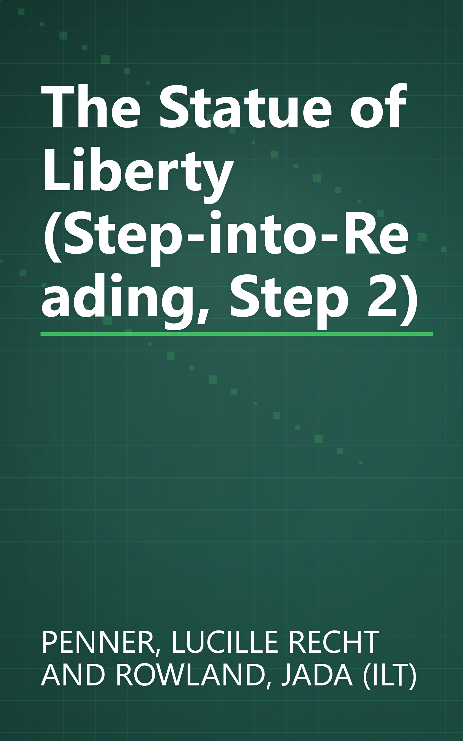 The Statue of Liberty (Step-into-Reading, Step 2) book cover