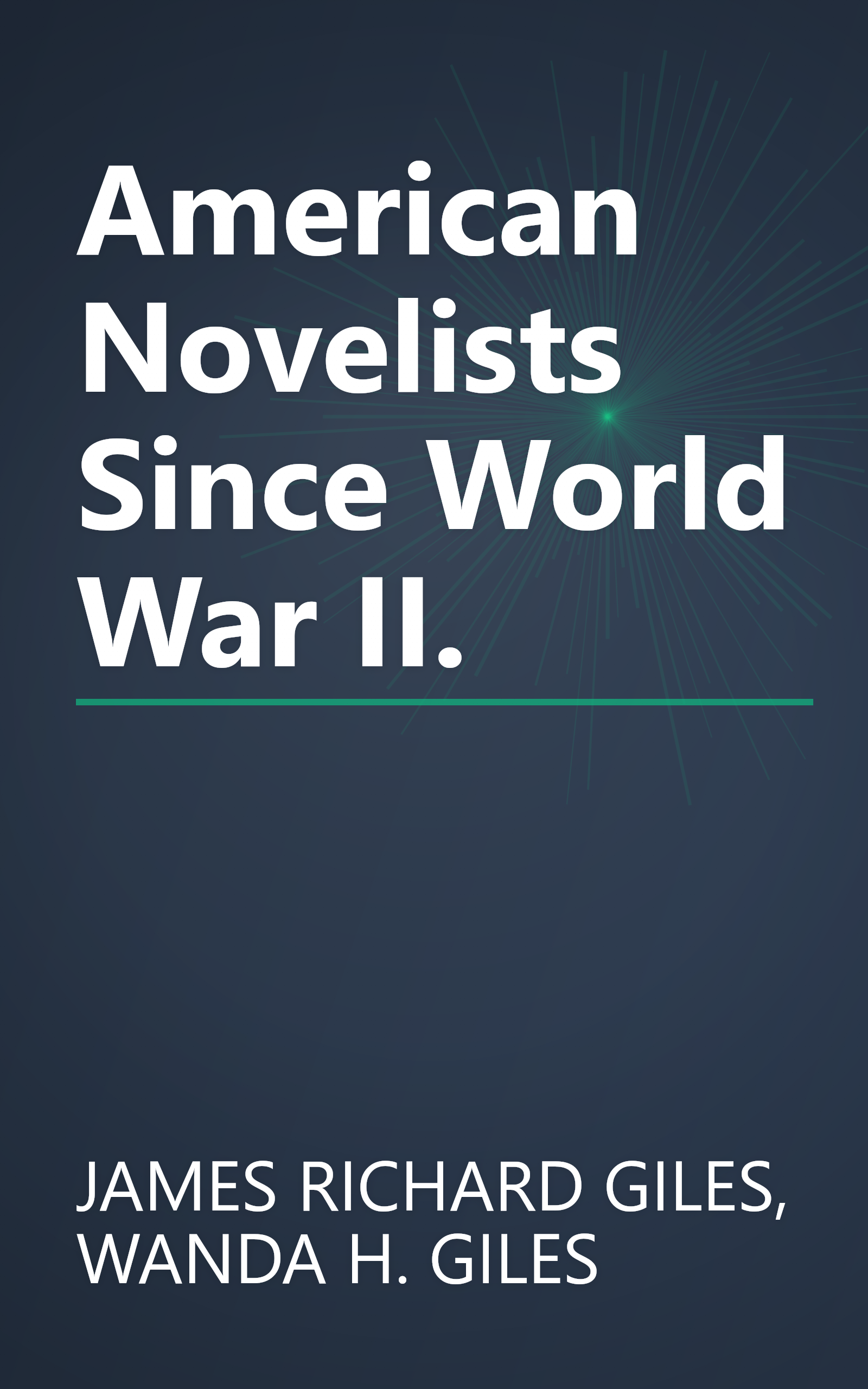 American Novelists Since World War II. book cover