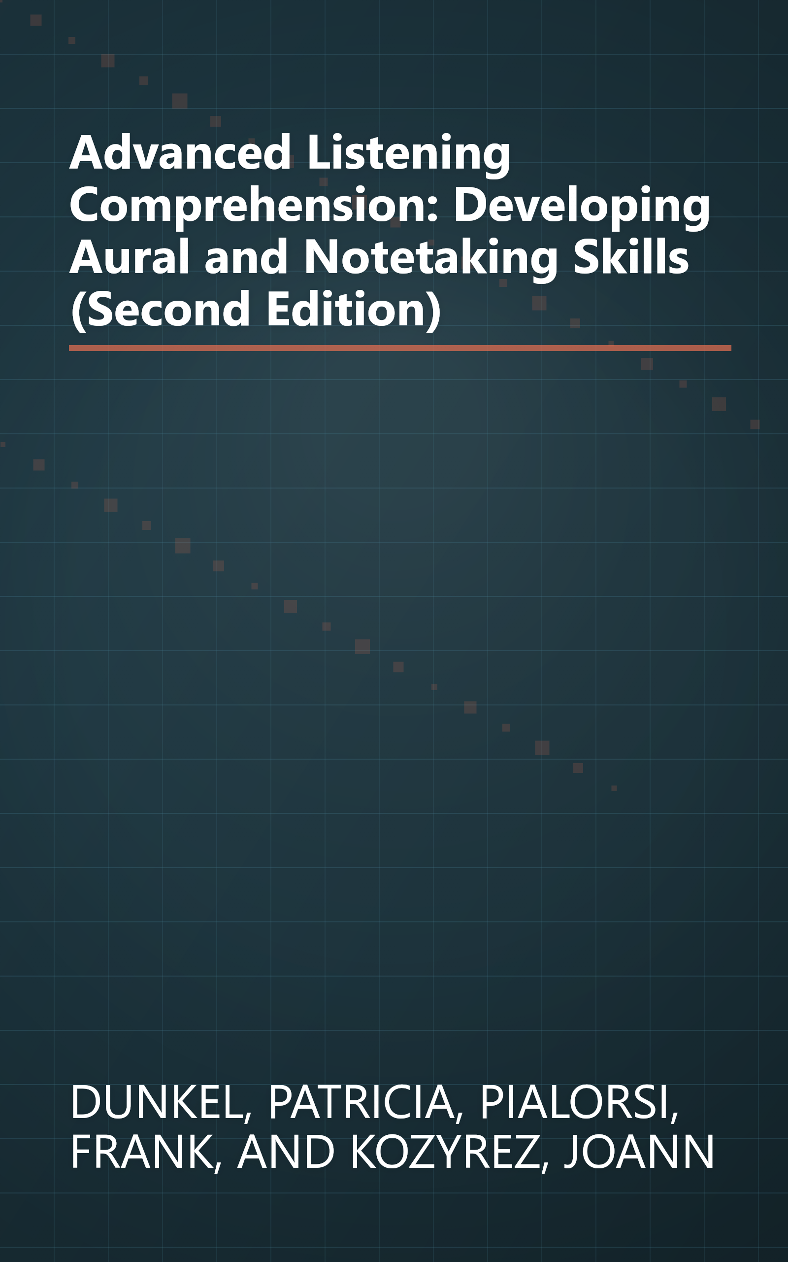 Advanced Listening Comprehension: Developing Aural and Notetaking Skills (Second Edition) book cover