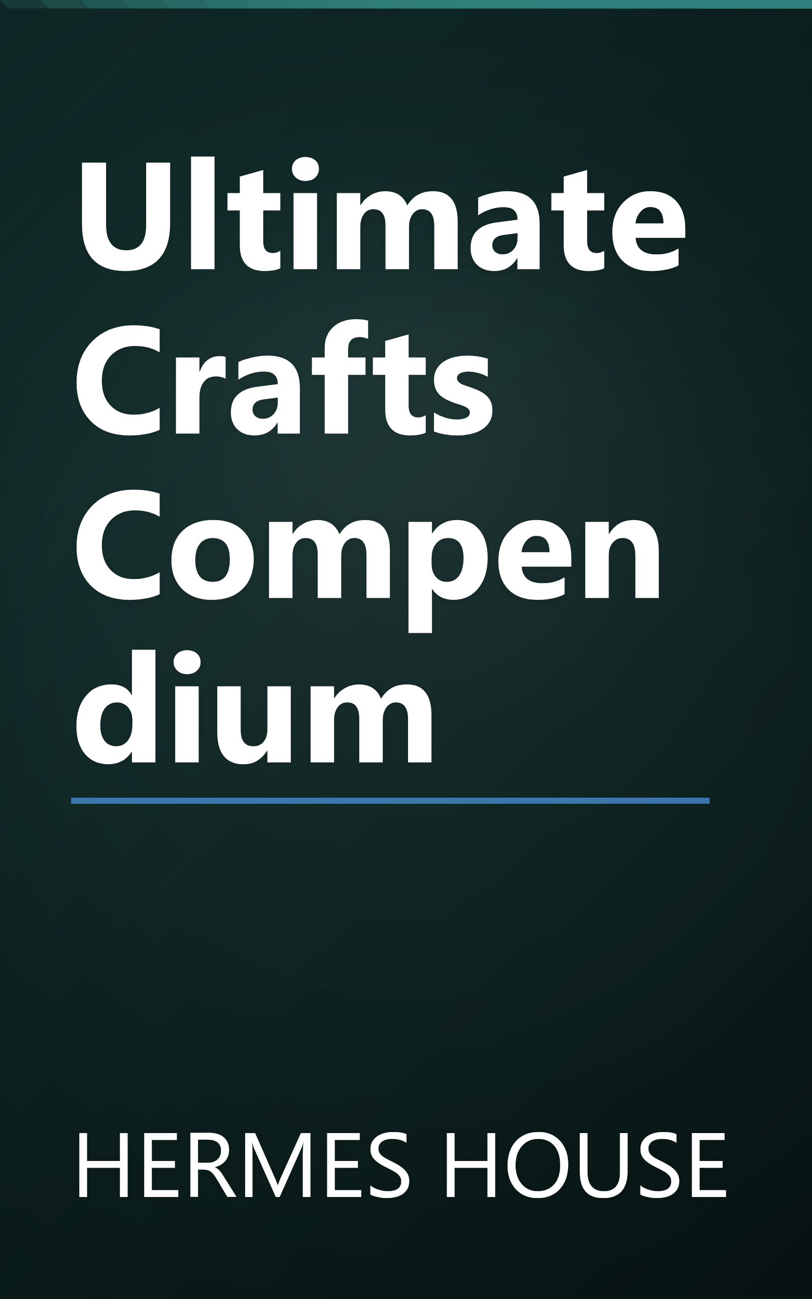 Ultimate Crafts Compendium book cover