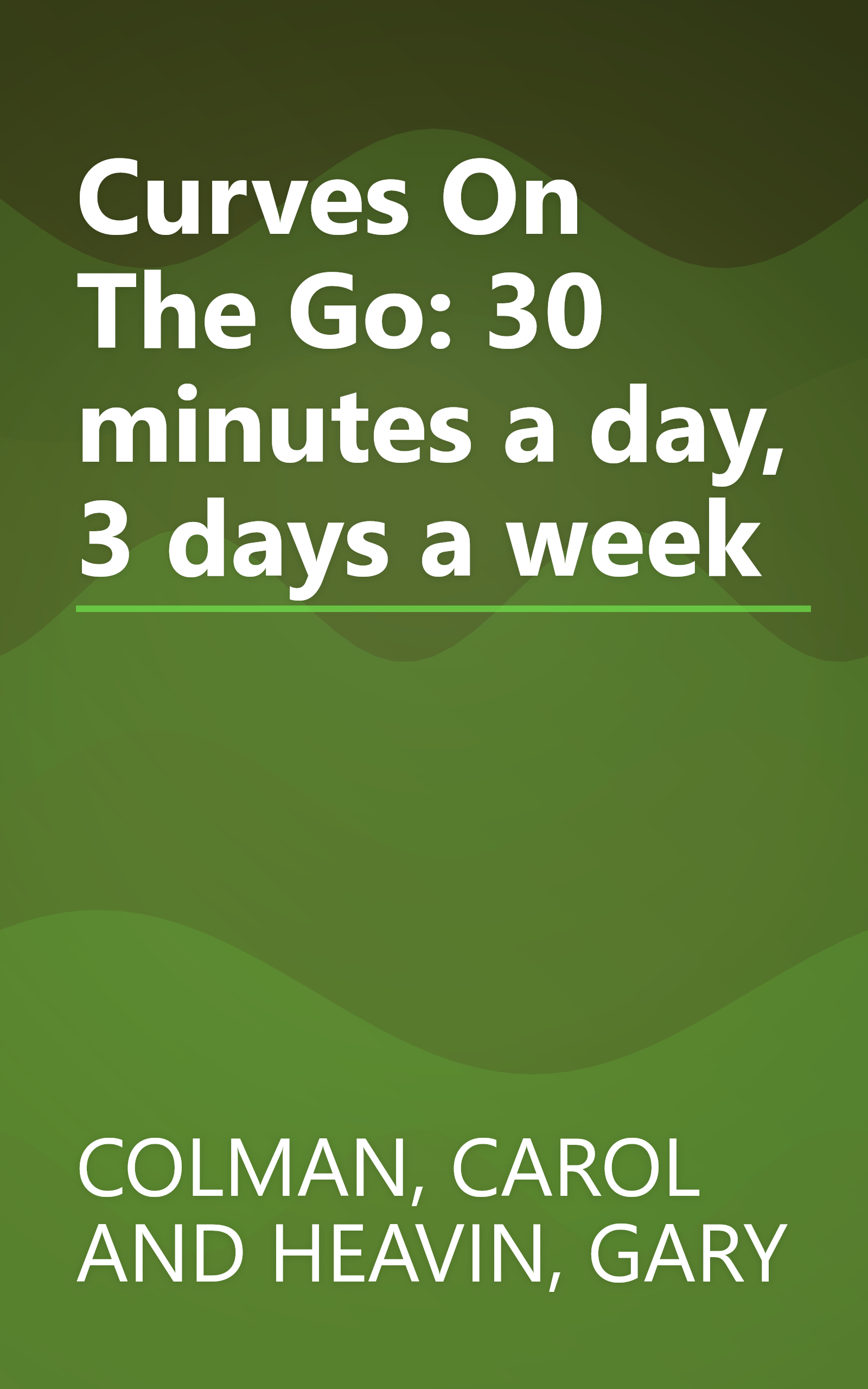 Curves On The Go: 30 minutes a day, 3 days a week book cover