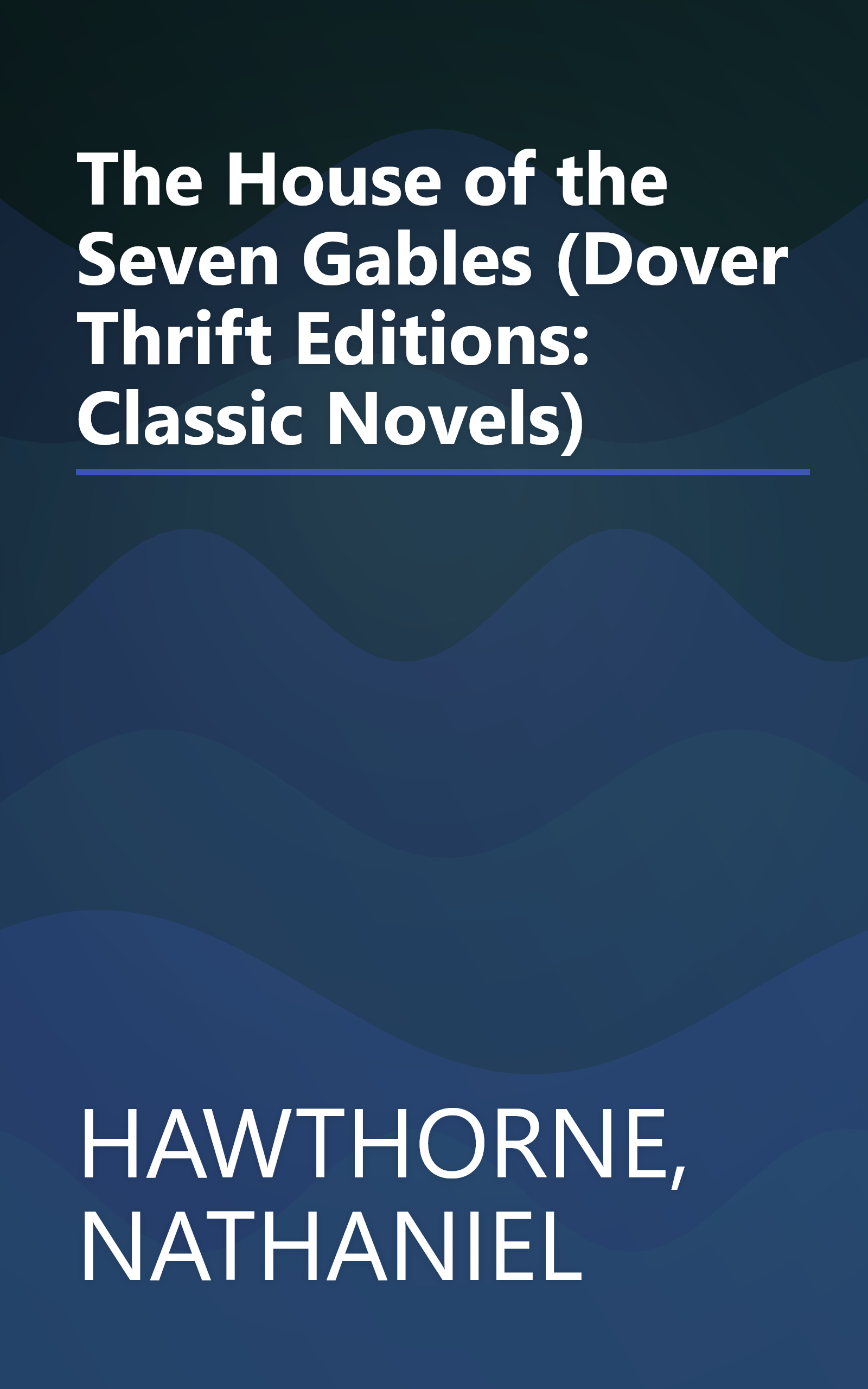 The House of the Seven Gables (Dover Thrift Editions: Classic Novels) book cover