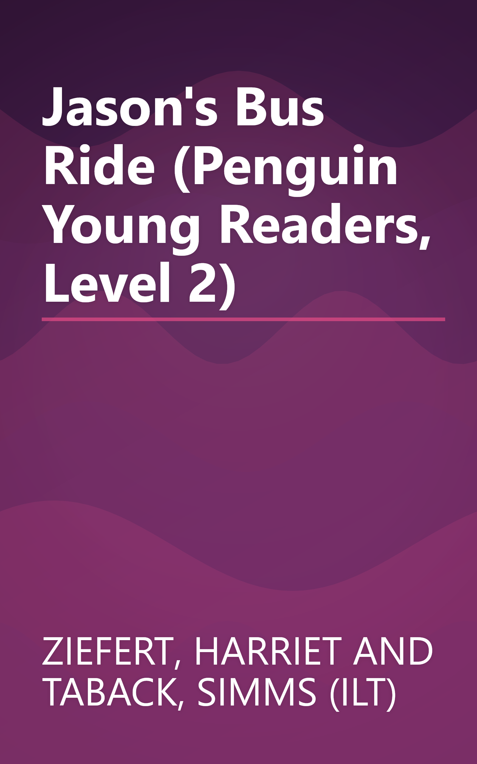 Jason's Bus Ride (Penguin Young Readers, Level 2) book cover