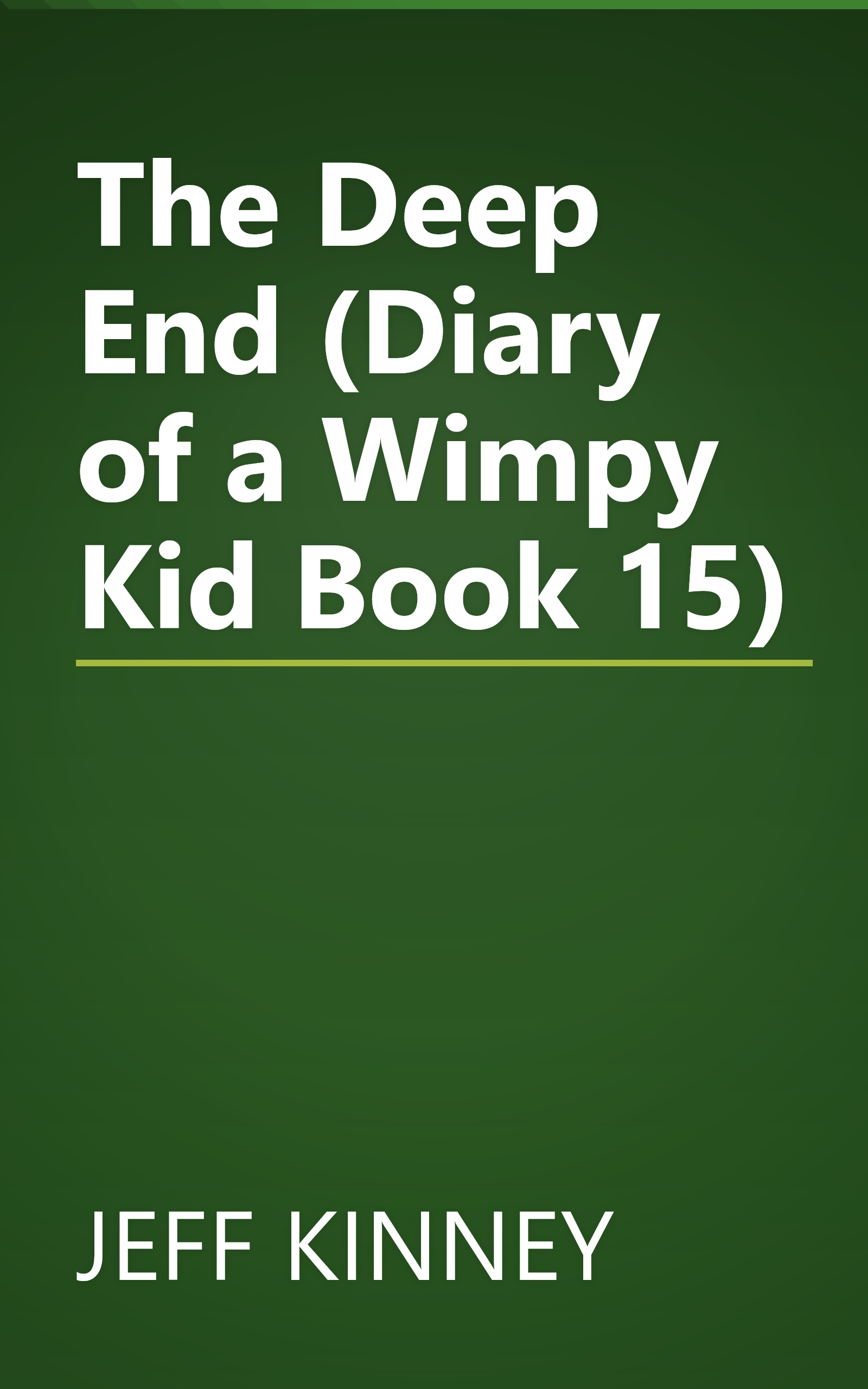 The Deep End (Diary of a Wimpy Kid Book 15) book cover