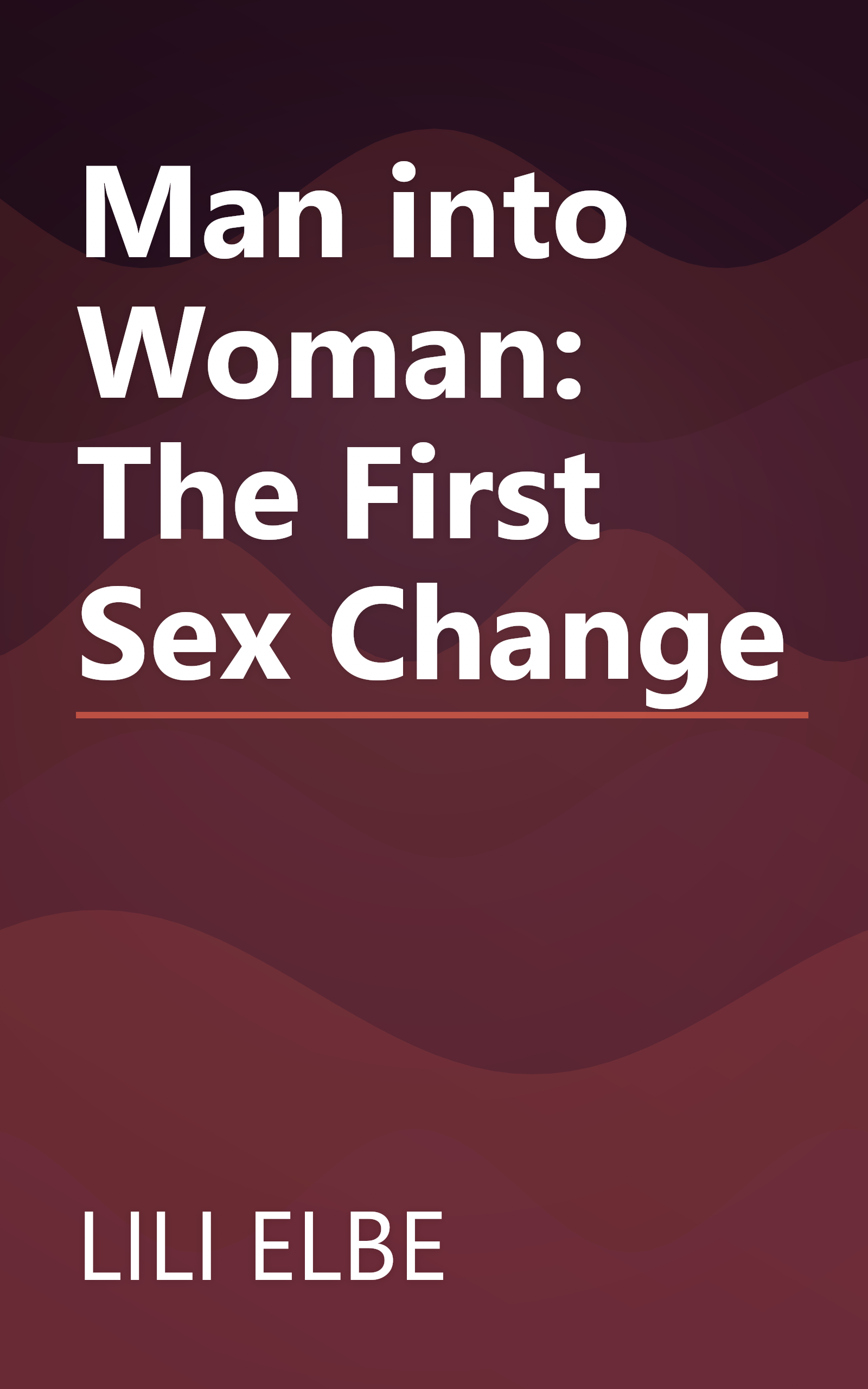Man into Woman: The First Sex Change book cover