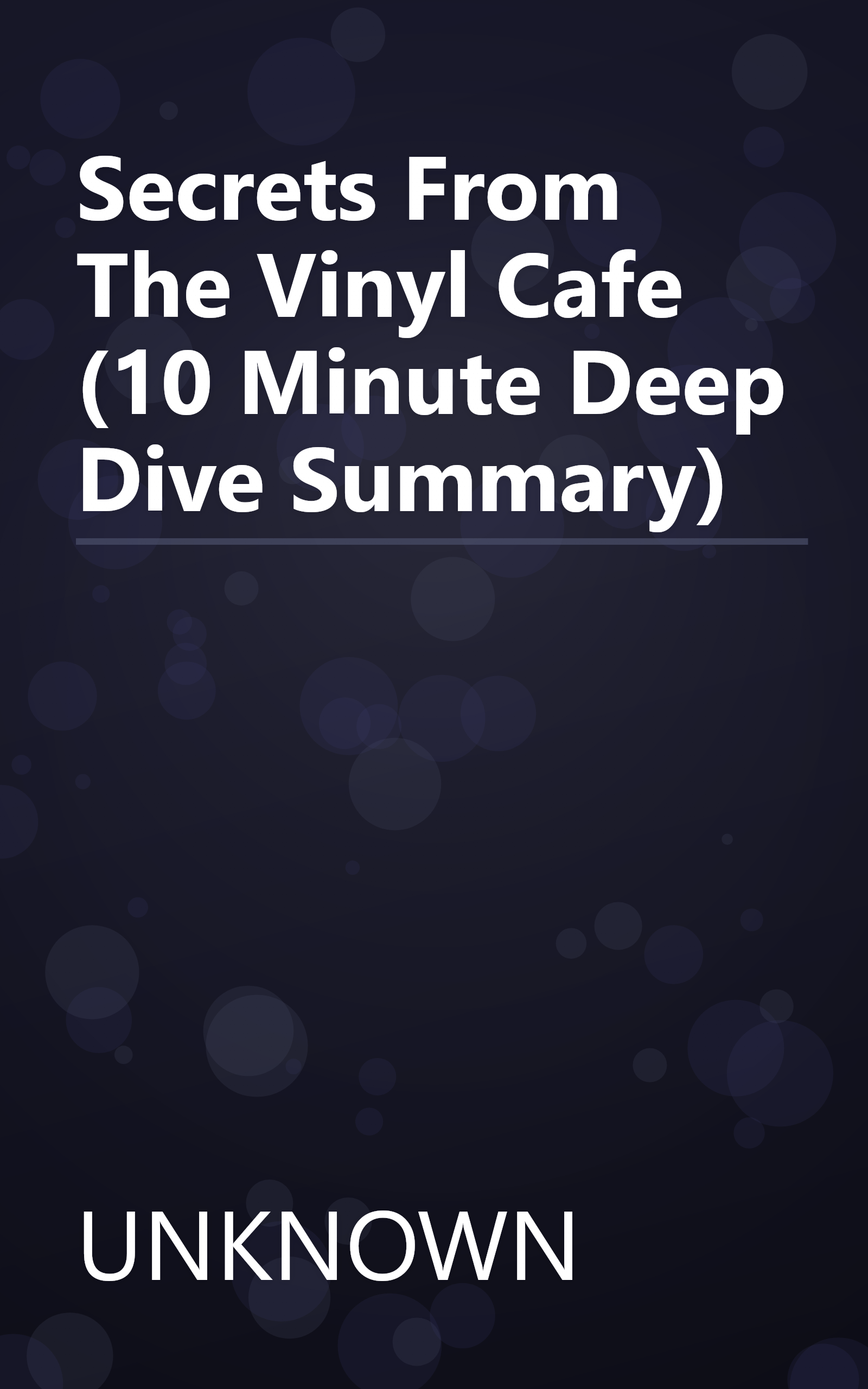 Secrets From The Vinyl Cafe (10 Minute   Deep Dive Summary) book cover