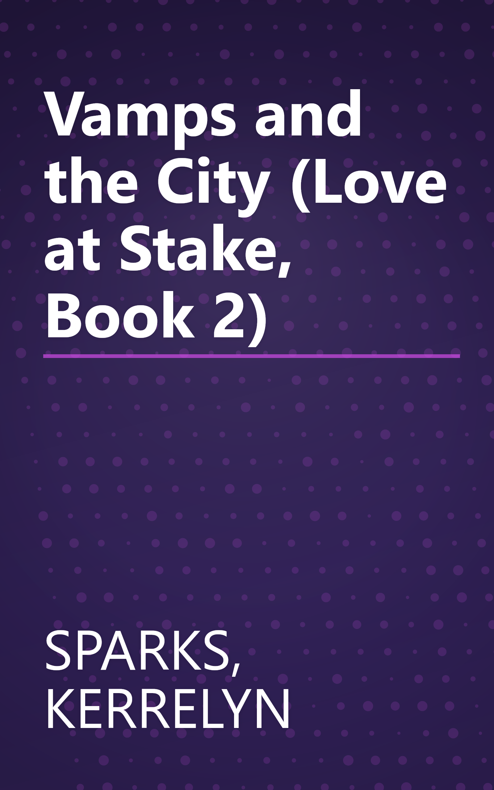 Vamps and the City (Love at Stake, Book 2) book cover