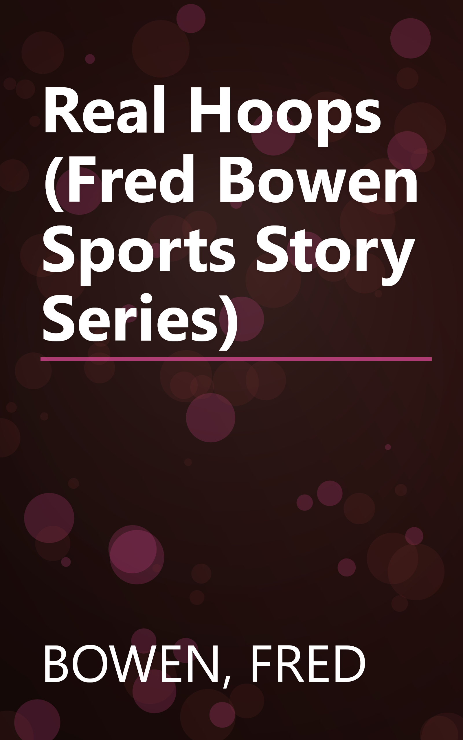 Real Hoops (Fred Bowen Sports Story Series) book cover