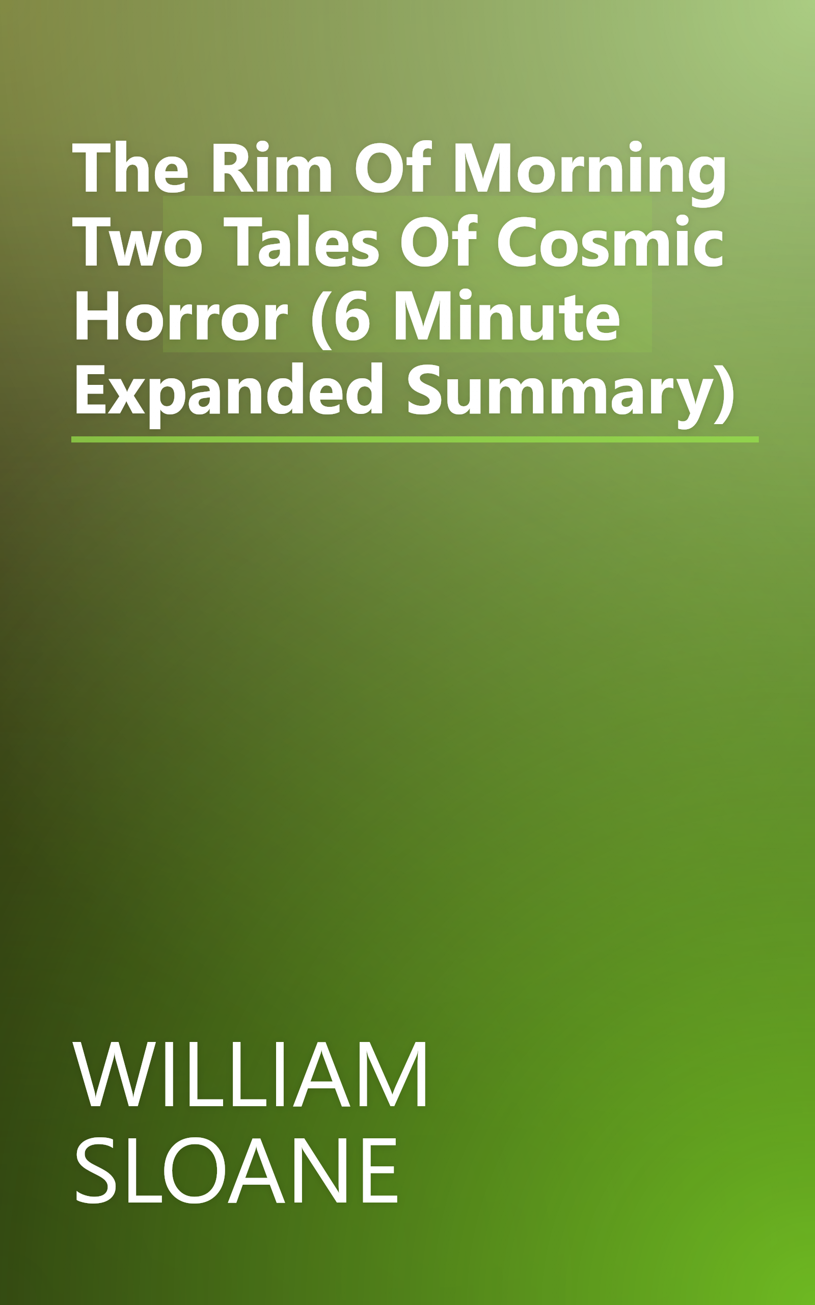 The Rim Of Morning  Two Tales Of Cosmic Horror (6 Minute   Expanded Summary) book cover