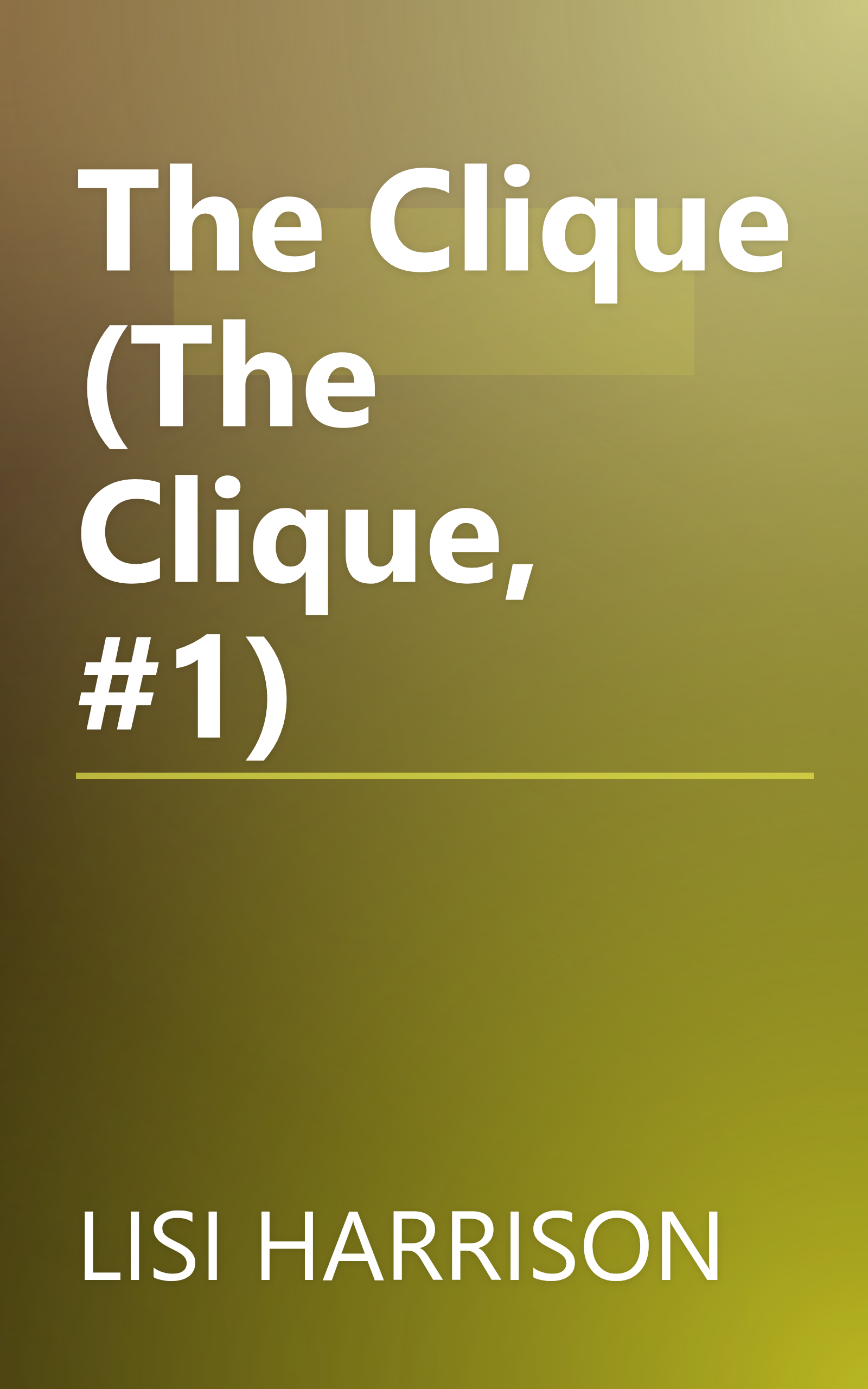The Clique (The Clique, #1) book cover