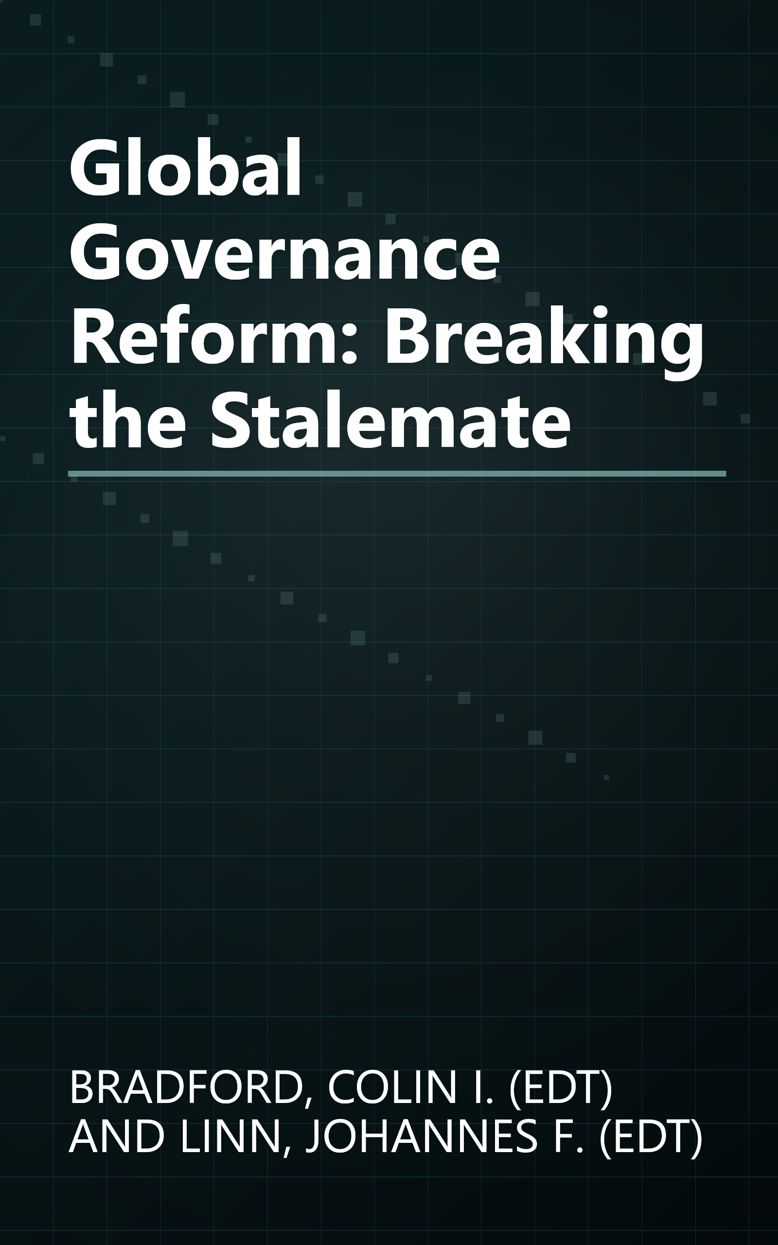 Global Governance Reform: Breaking the Stalemate book cover