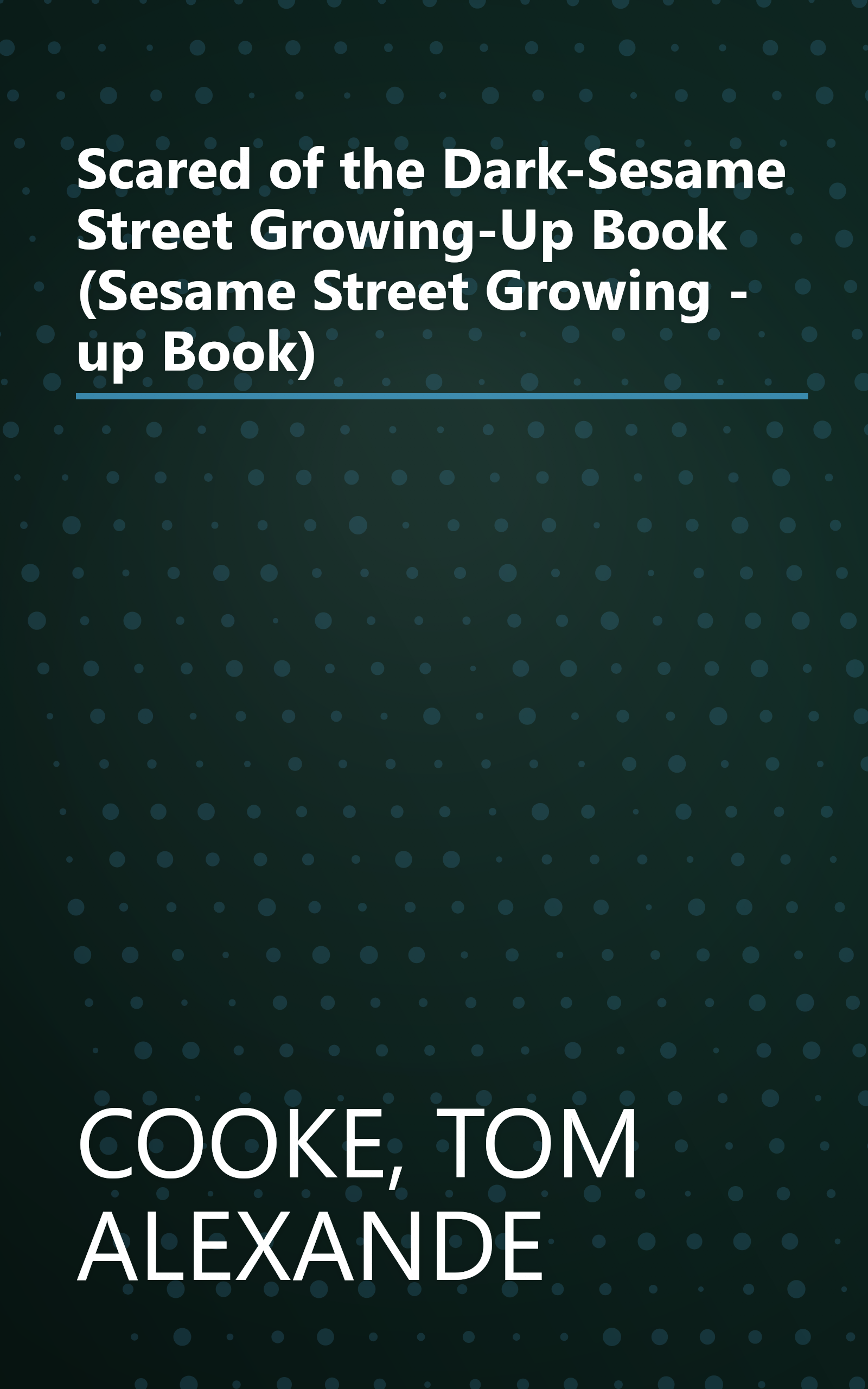 Scared of the Dark-Sesame Street Growing-Up Book (Sesame Street Growing - up Book) book cover