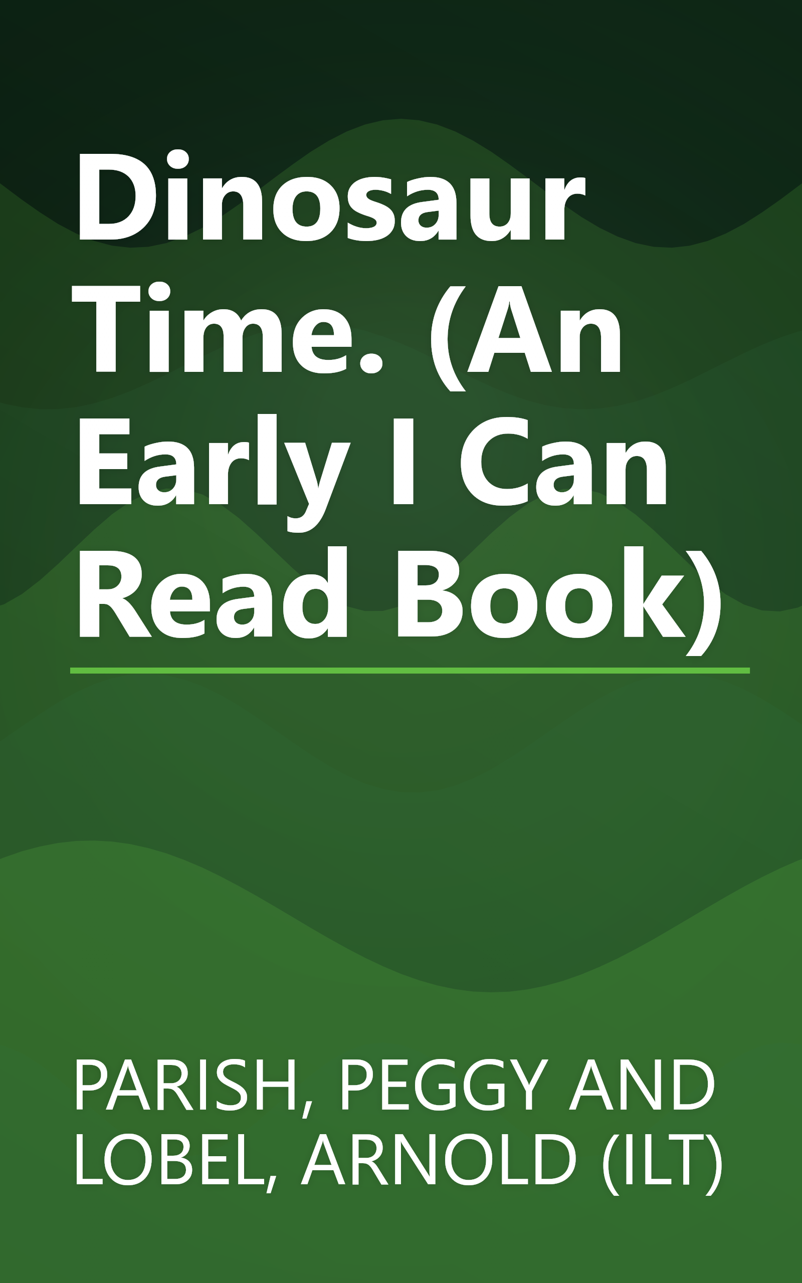 Dinosaur Time. (An Early I Can Read Book) book cover