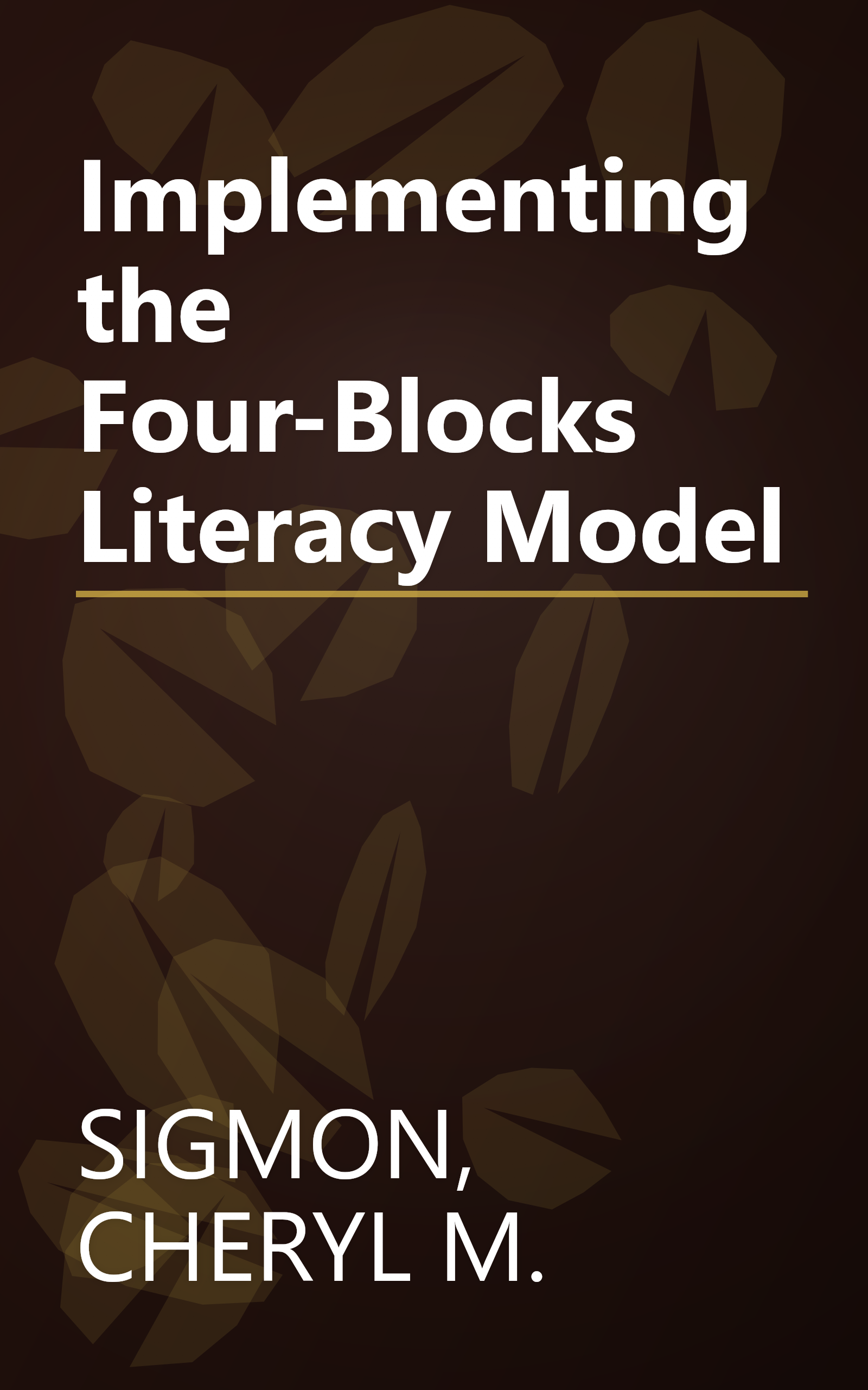 Implementing the Four-Blocks Literacy Model book cover