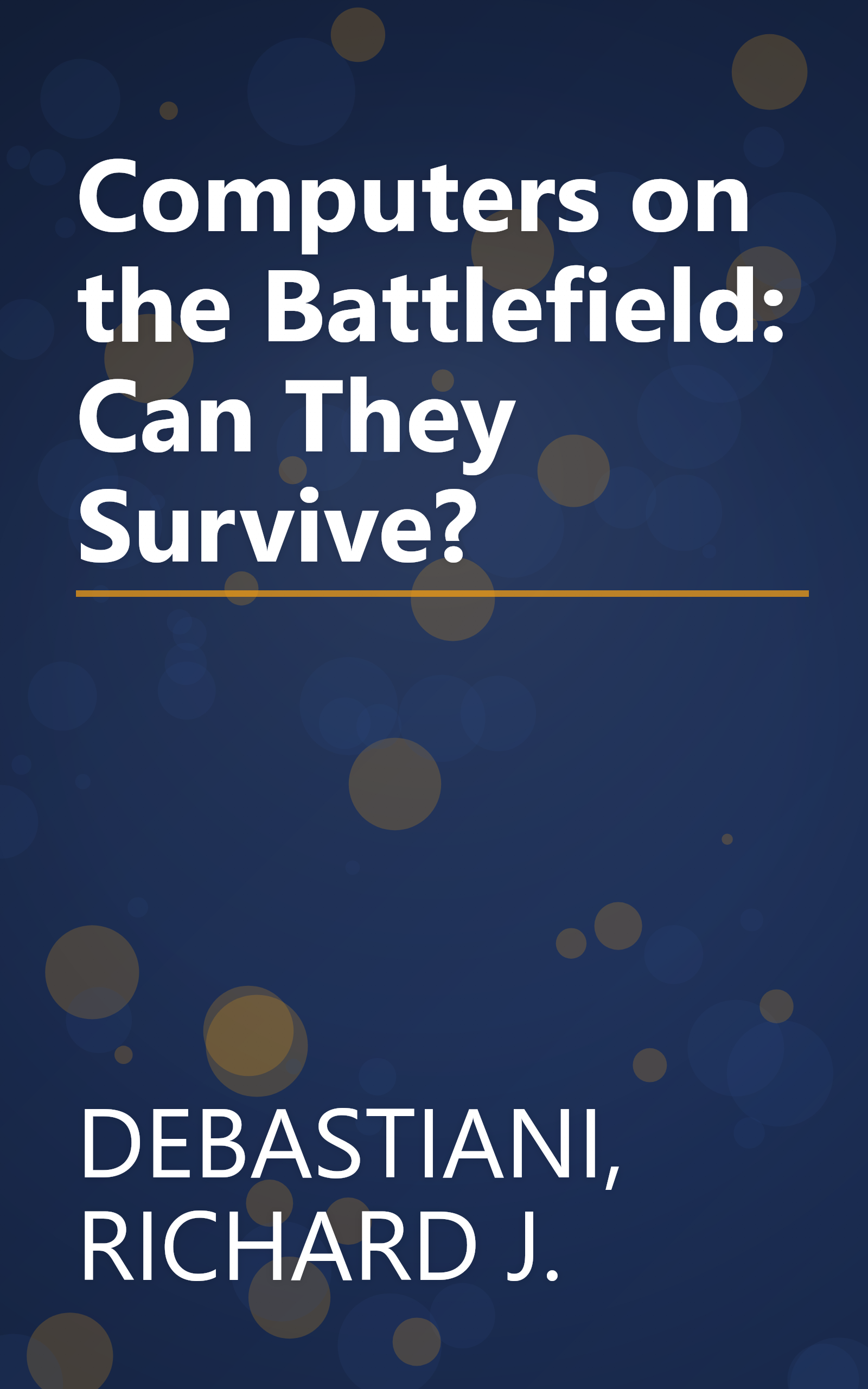 Computers on the Battlefield: Can They Survive? book cover