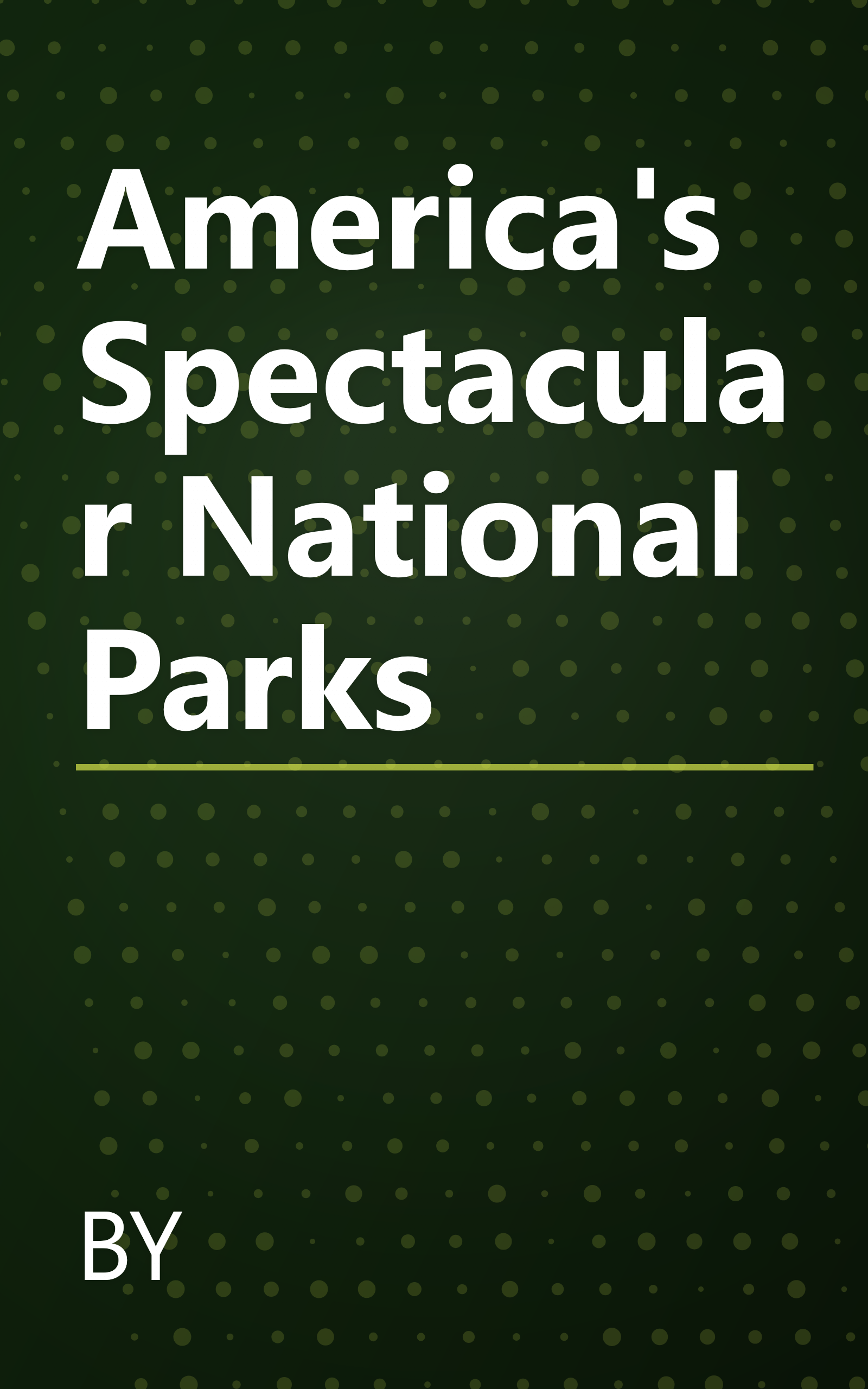 America's Spectacular National Parks book cover