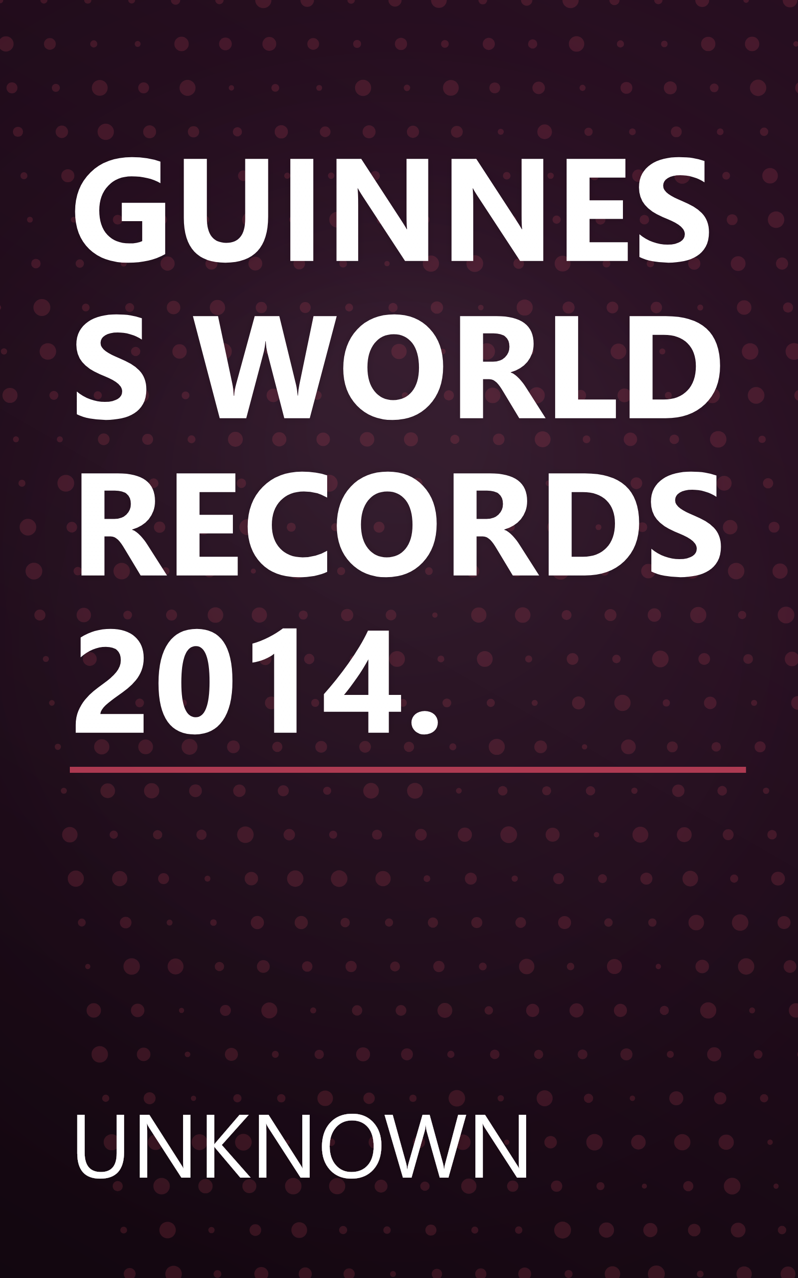 GUINNESS WORLD RECORDS 2014. book cover