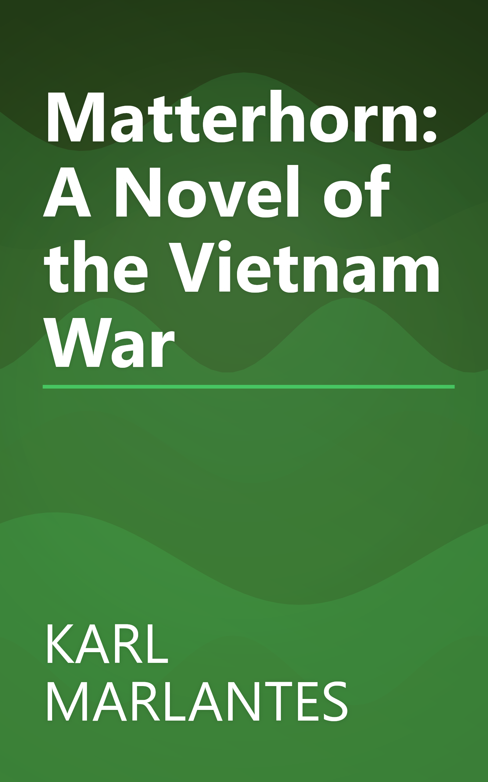 Matterhorn: A Novel of the Vietnam War book cover