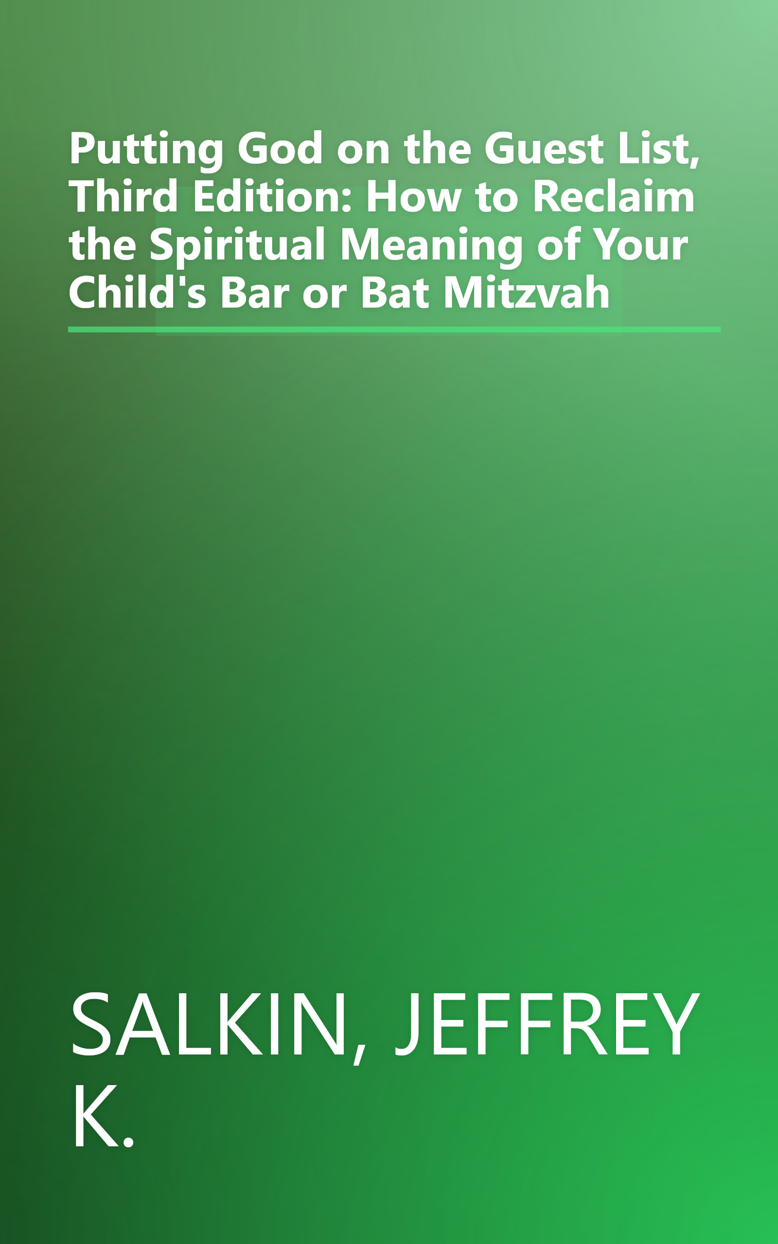 Putting God on the Guest List, Third Edition: How to Reclaim the Spiritual Meaning of Your Child's Bar or Bat Mitzvah book cover