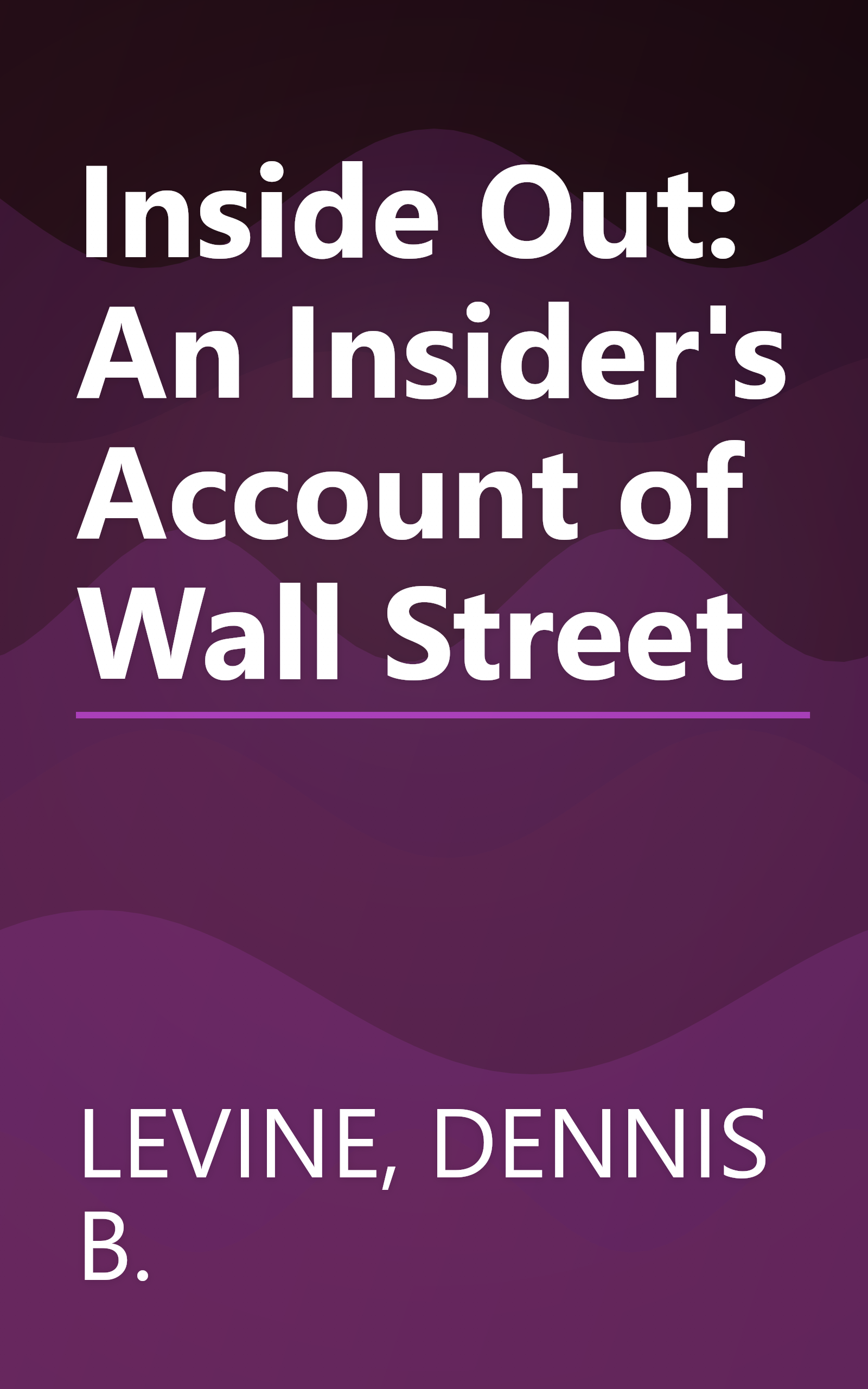 Inside Out: An Insider's Account of Wall Street book cover