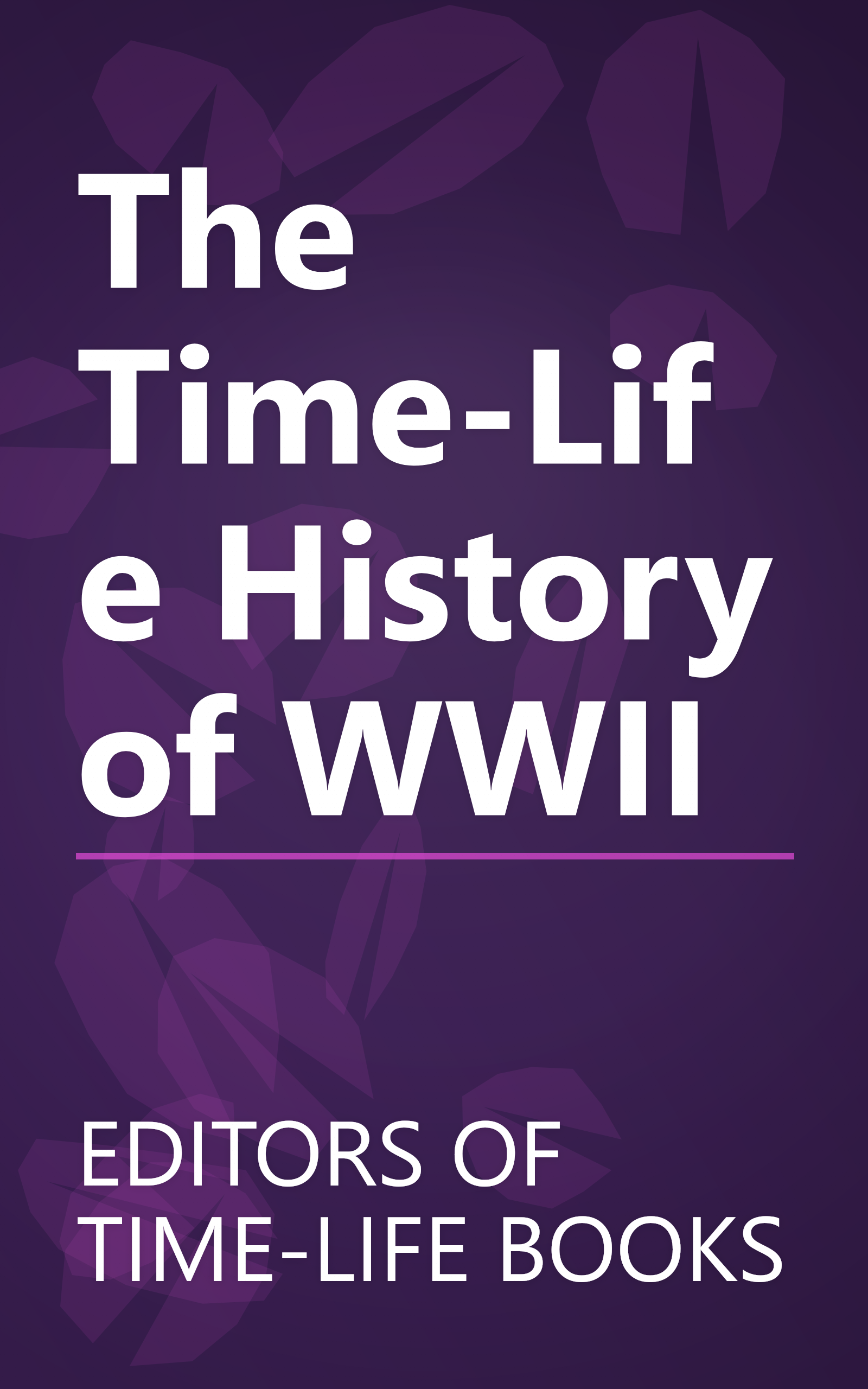 The Time-Life History of WWII book cover