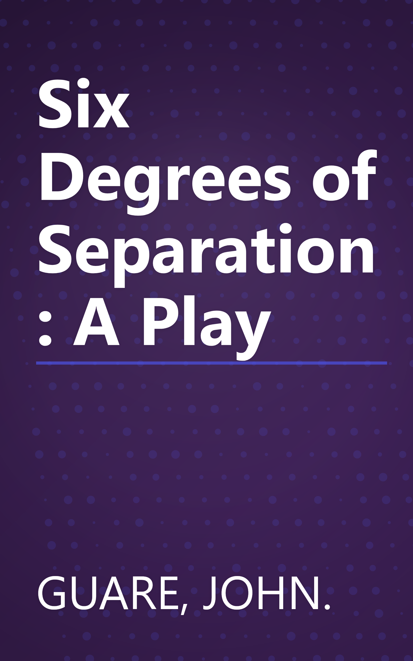 Six Degrees of Separation: A Play book cover