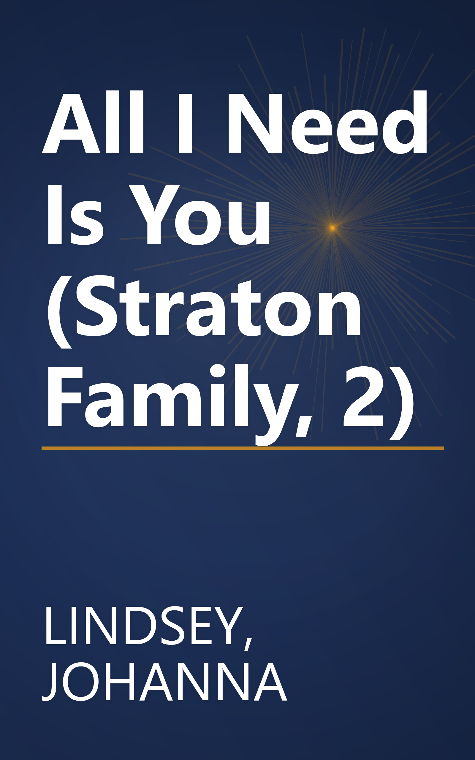 All I Need Is You (Straton Family, 2) book cover