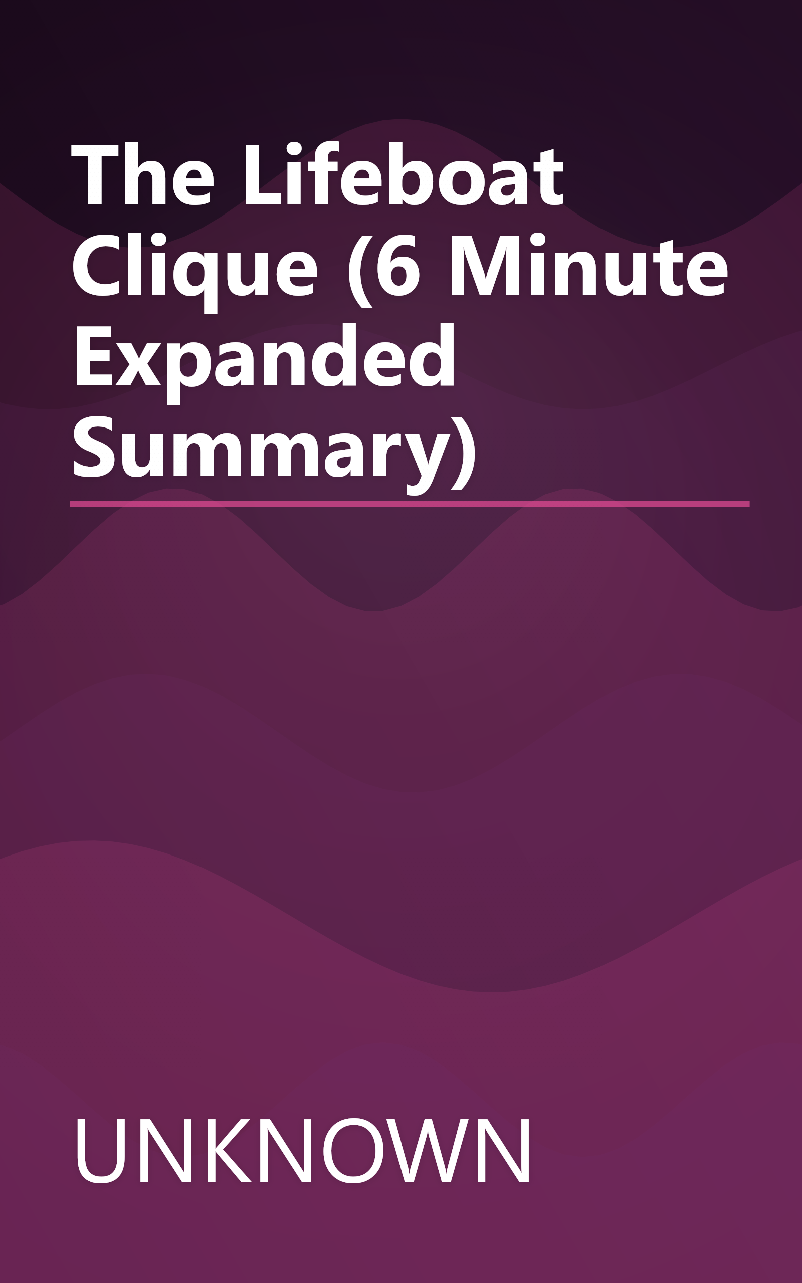 The Lifeboat Clique (6 Minute   Expanded Summary) book cover