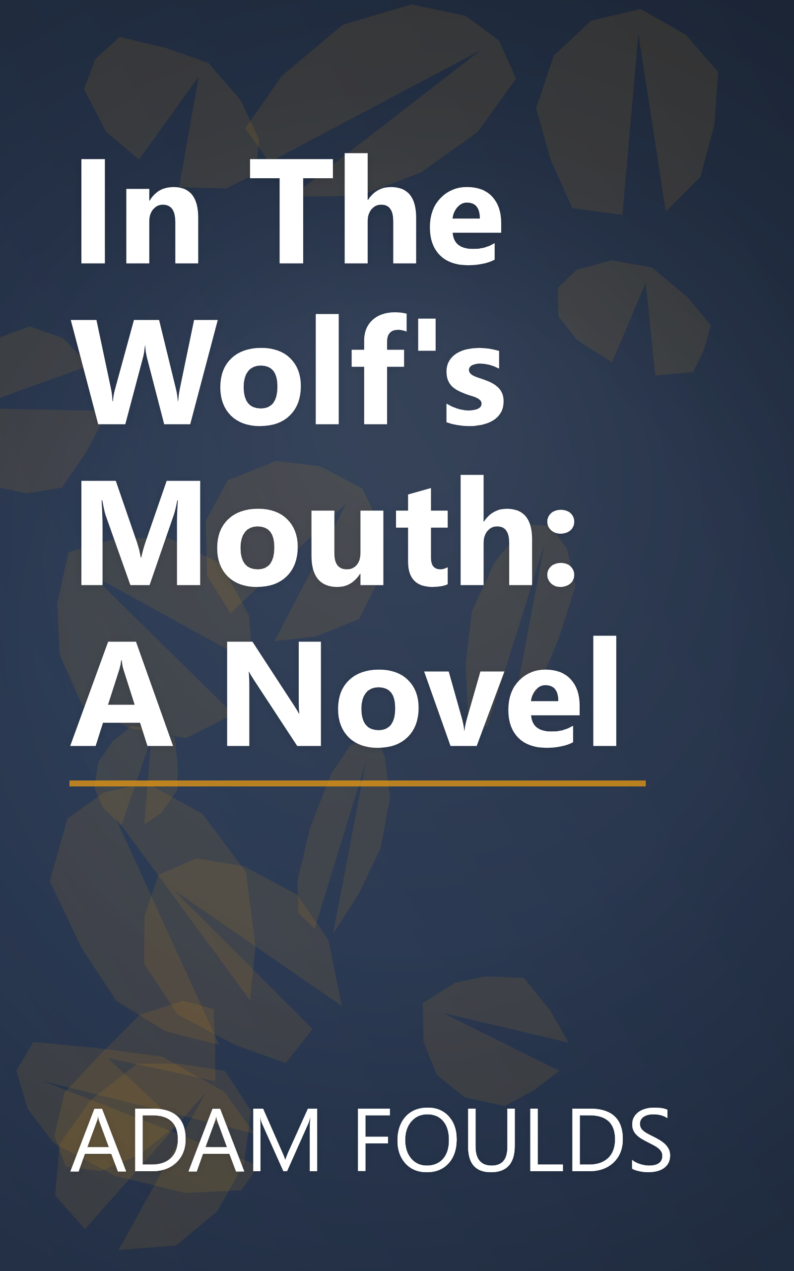 In The Wolf's Mouth: A Novel book cover