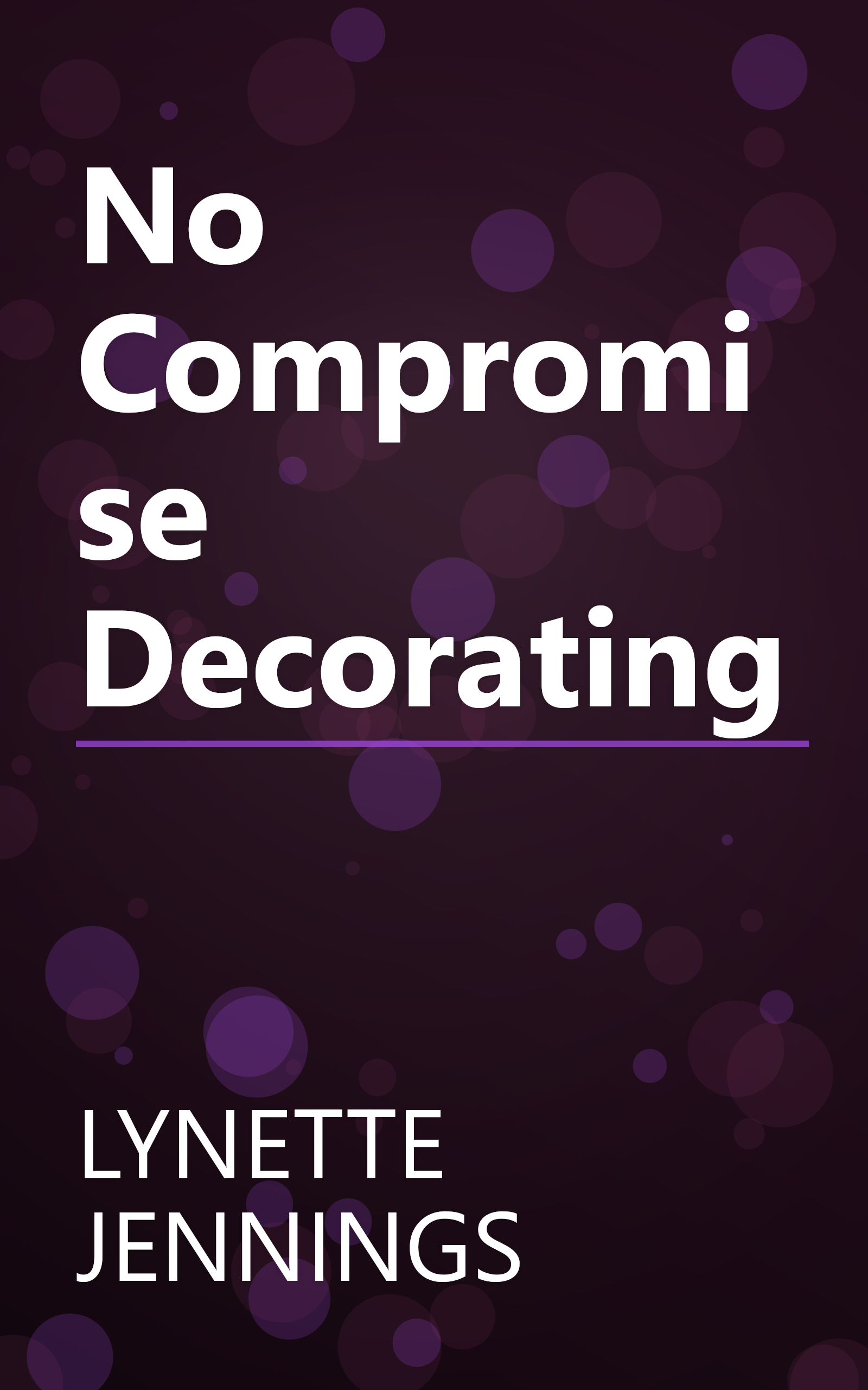 No Compromise Decorating book cover