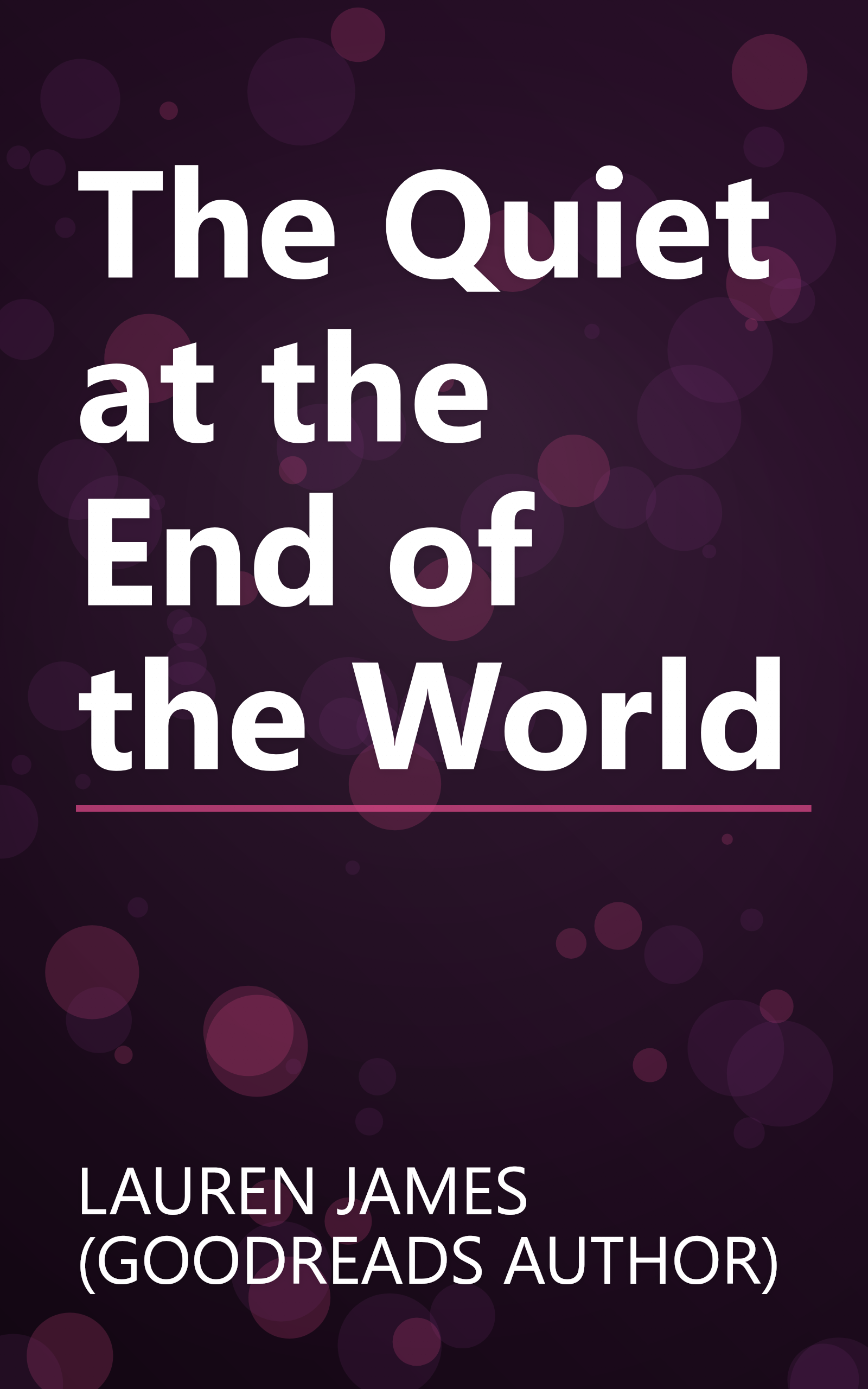 The Quiet at the End of the World book cover