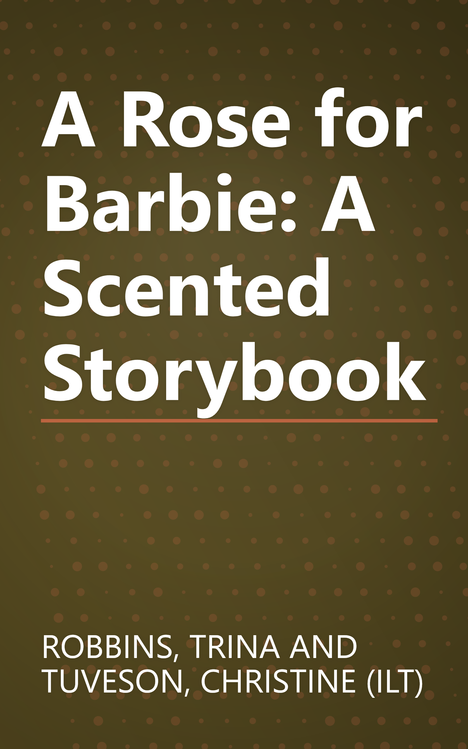 A Rose for Barbie: A Scented Storybook book cover