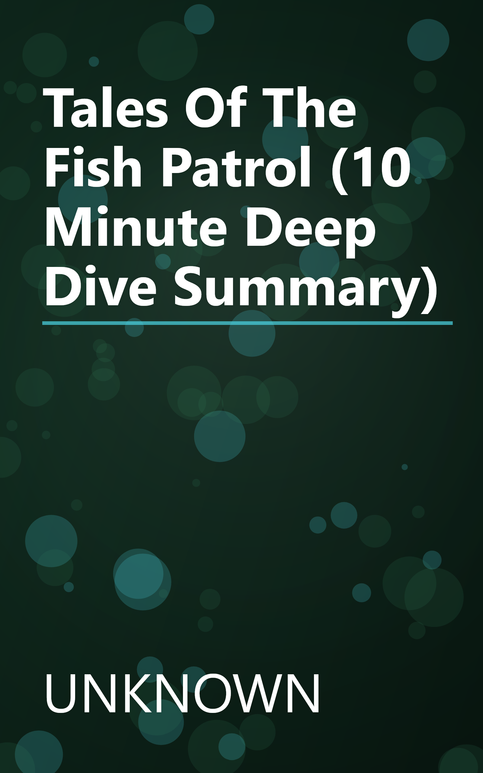 Tales Of The Fish Patrol (10 Minute   Deep Dive Summary) book cover
