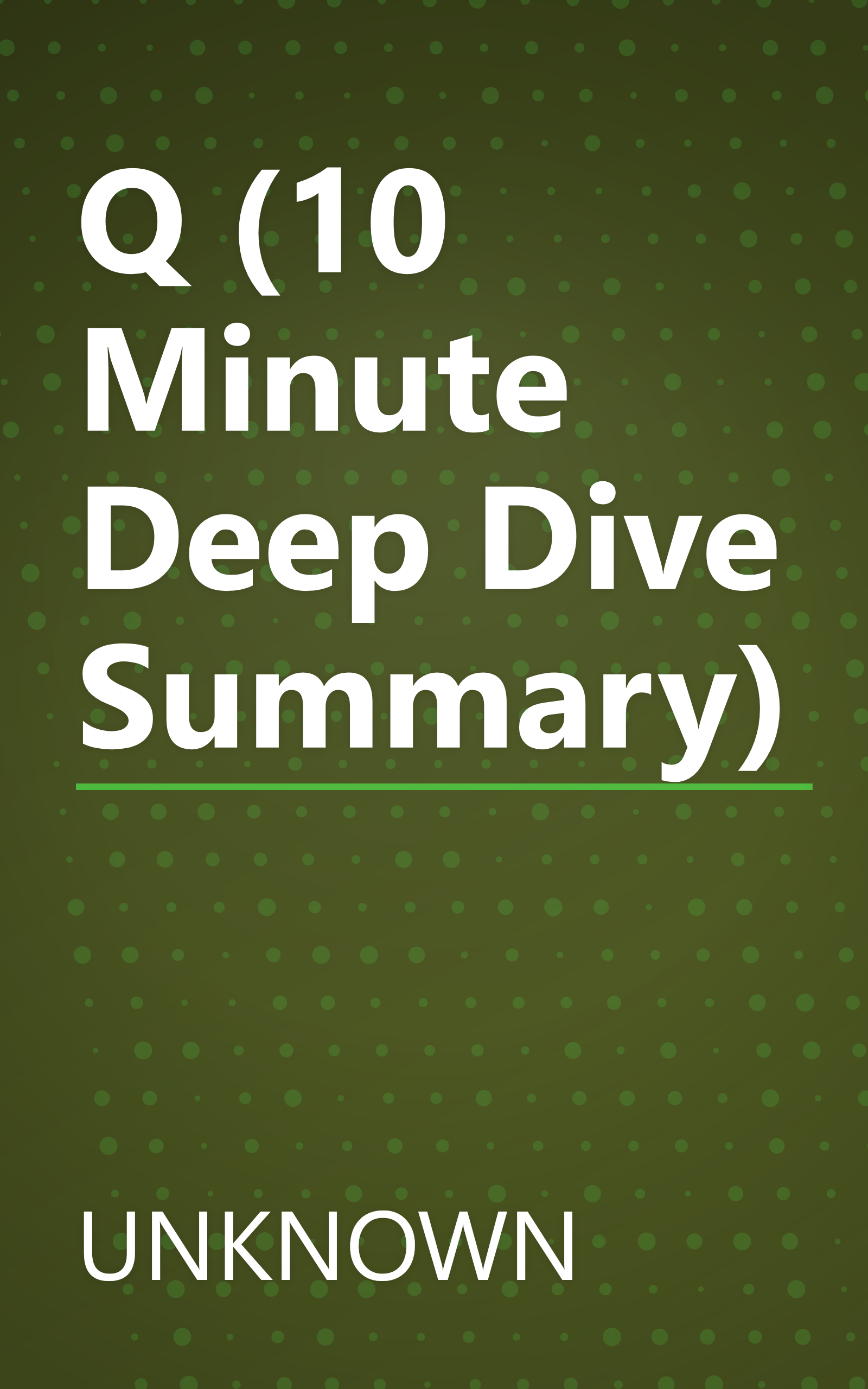 Q (10 Minute   Deep Dive Summary) book cover