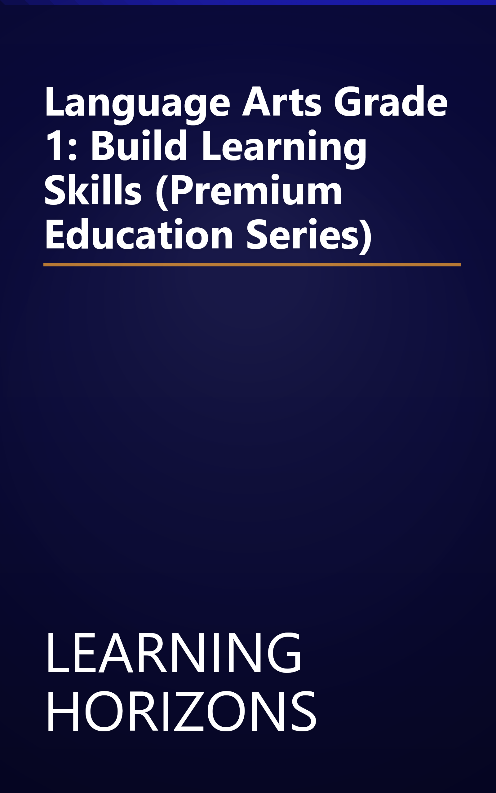 Language Arts Grade 1: Build Learning Skills (Premium Education Series) book cover