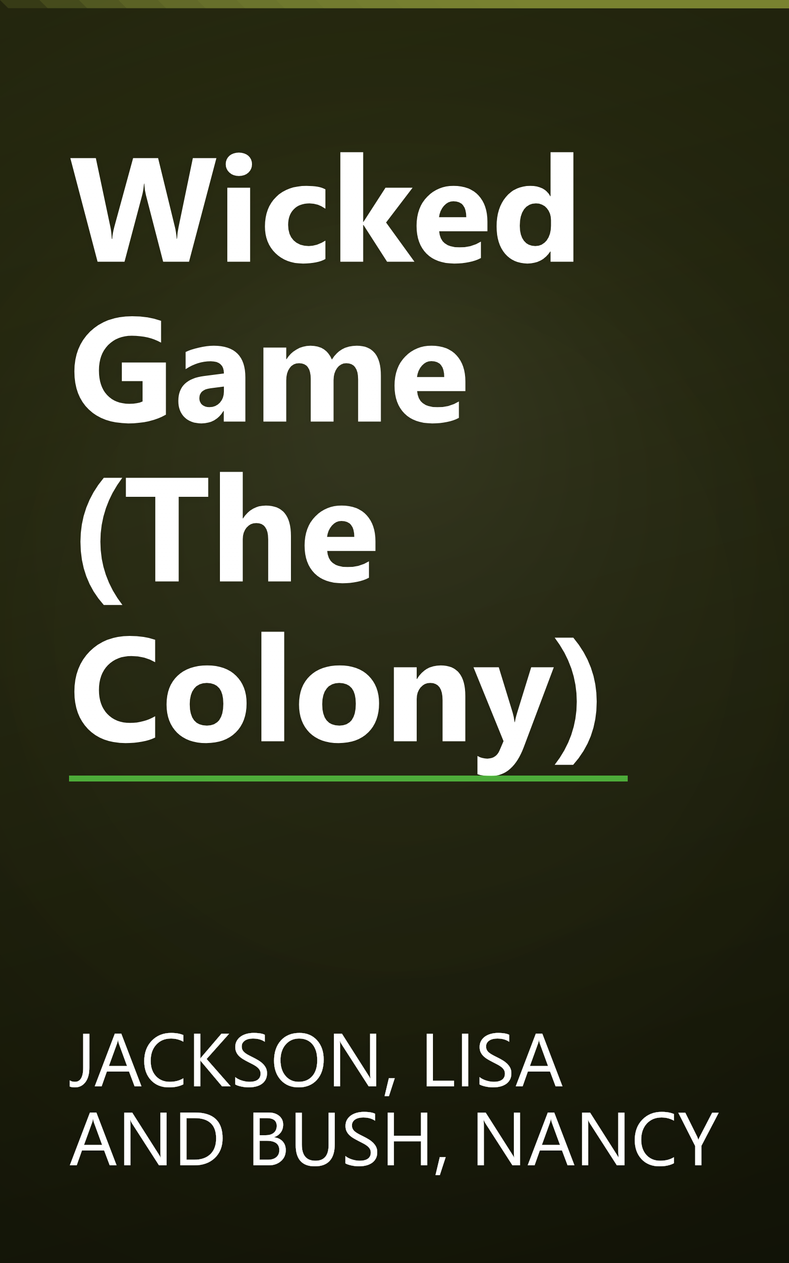 Wicked Game (The Colony) book cover
