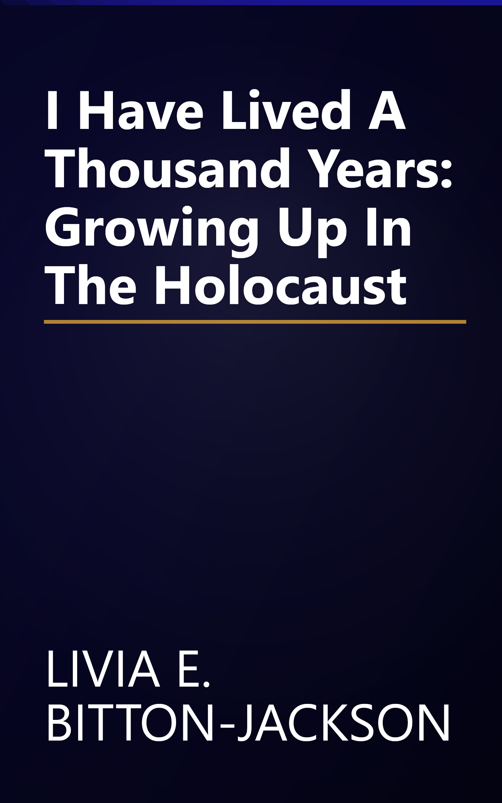I Have Lived A Thousand Years: Growing Up In The Holocaust book cover