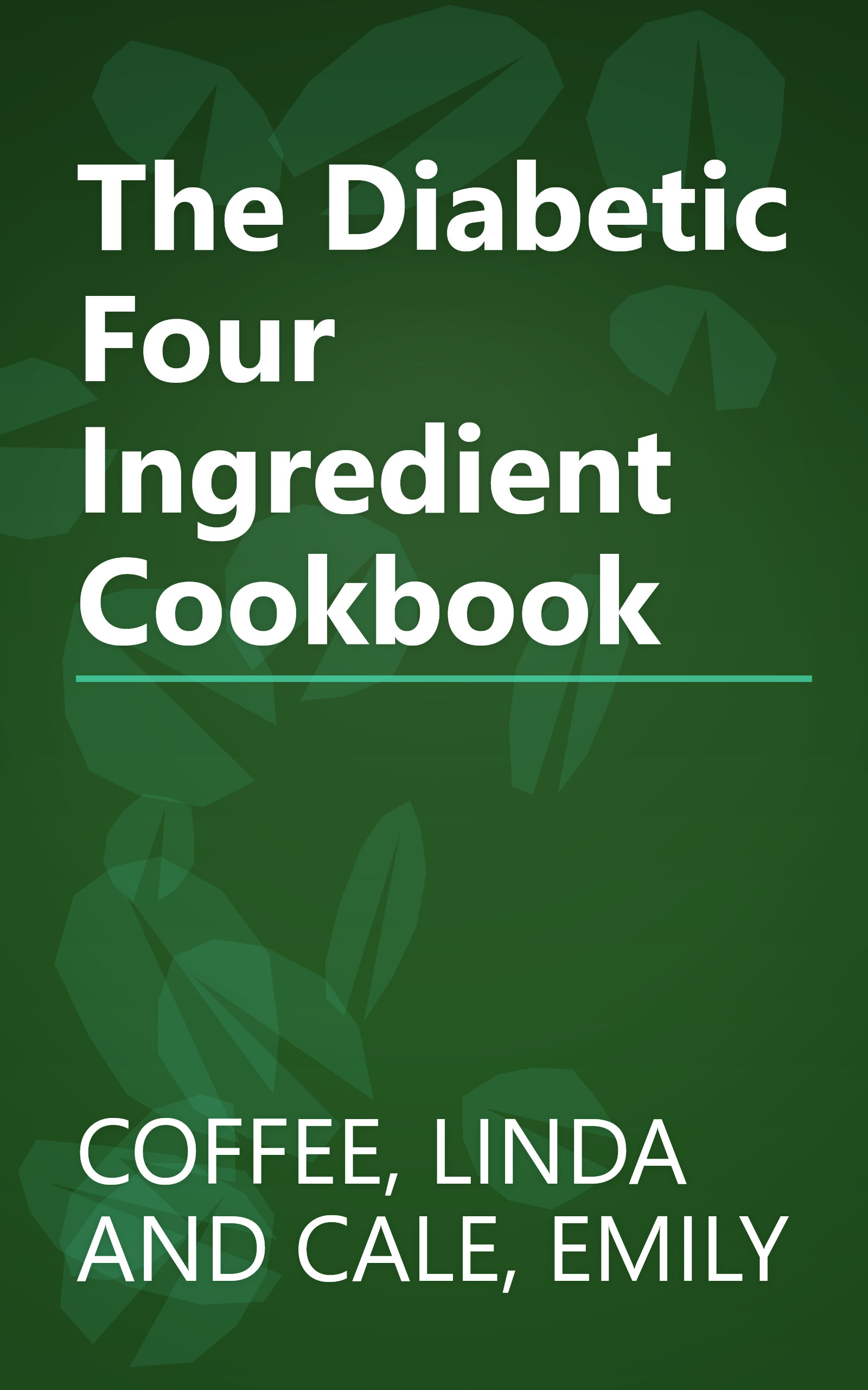 The Diabetic Four Ingredient Cookbook book cover