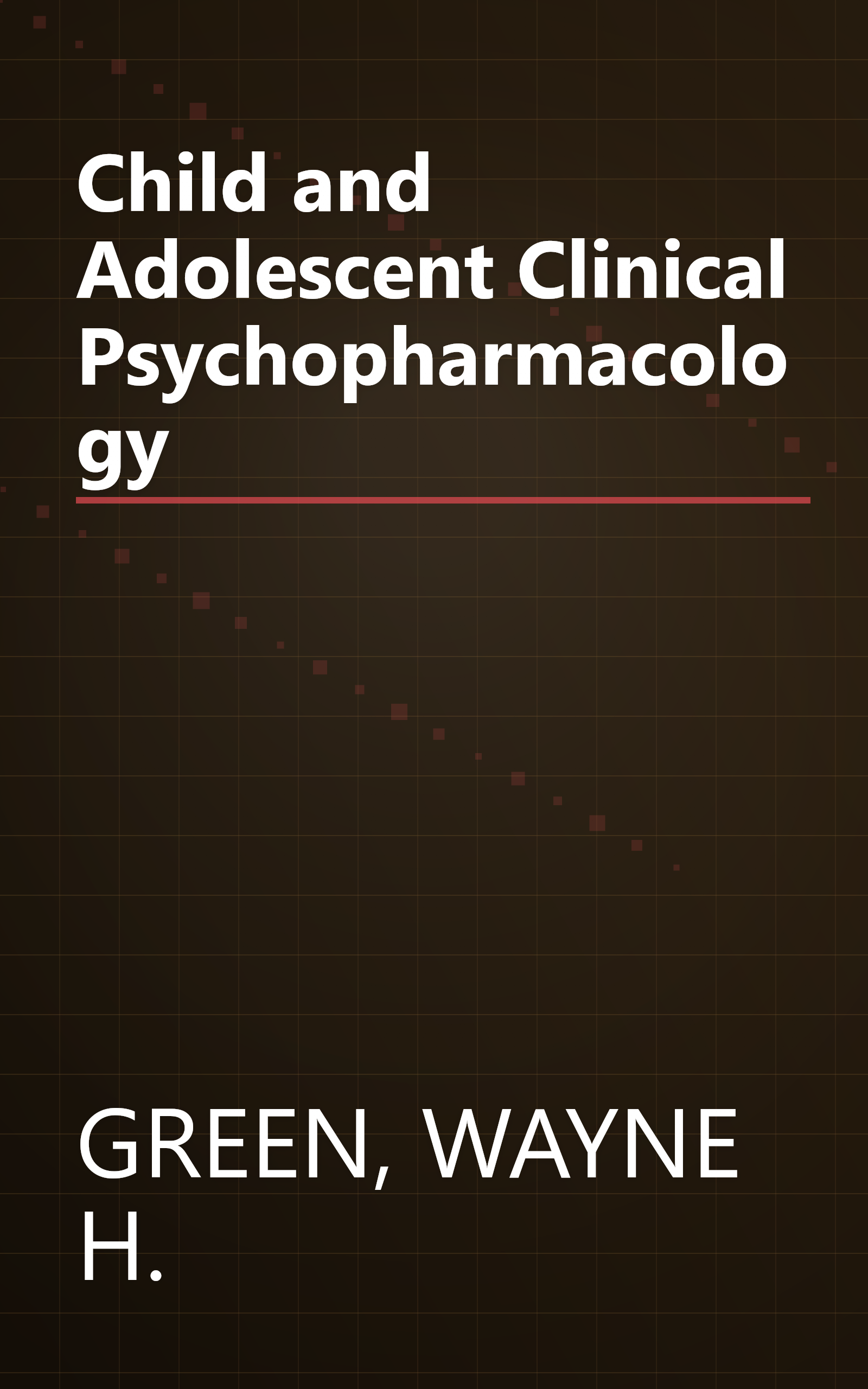 Child and Adolescent Clinical Psychopharmacology book cover